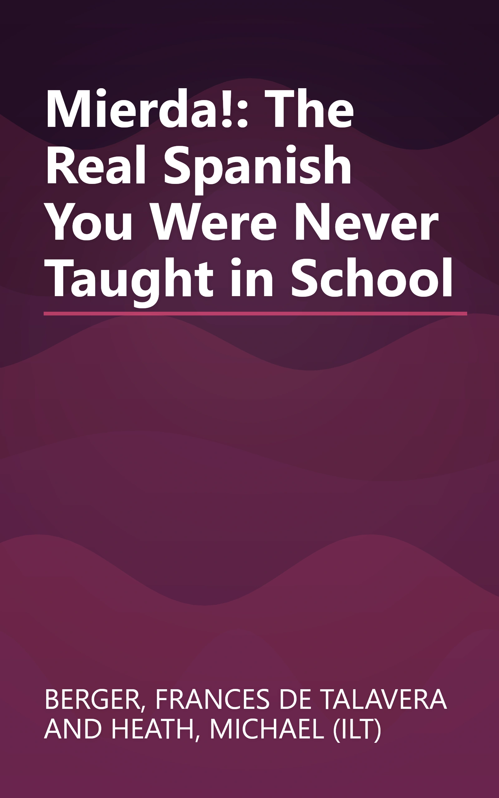 Mierda!: The Real Spanish You Were Never Taught in School book cover