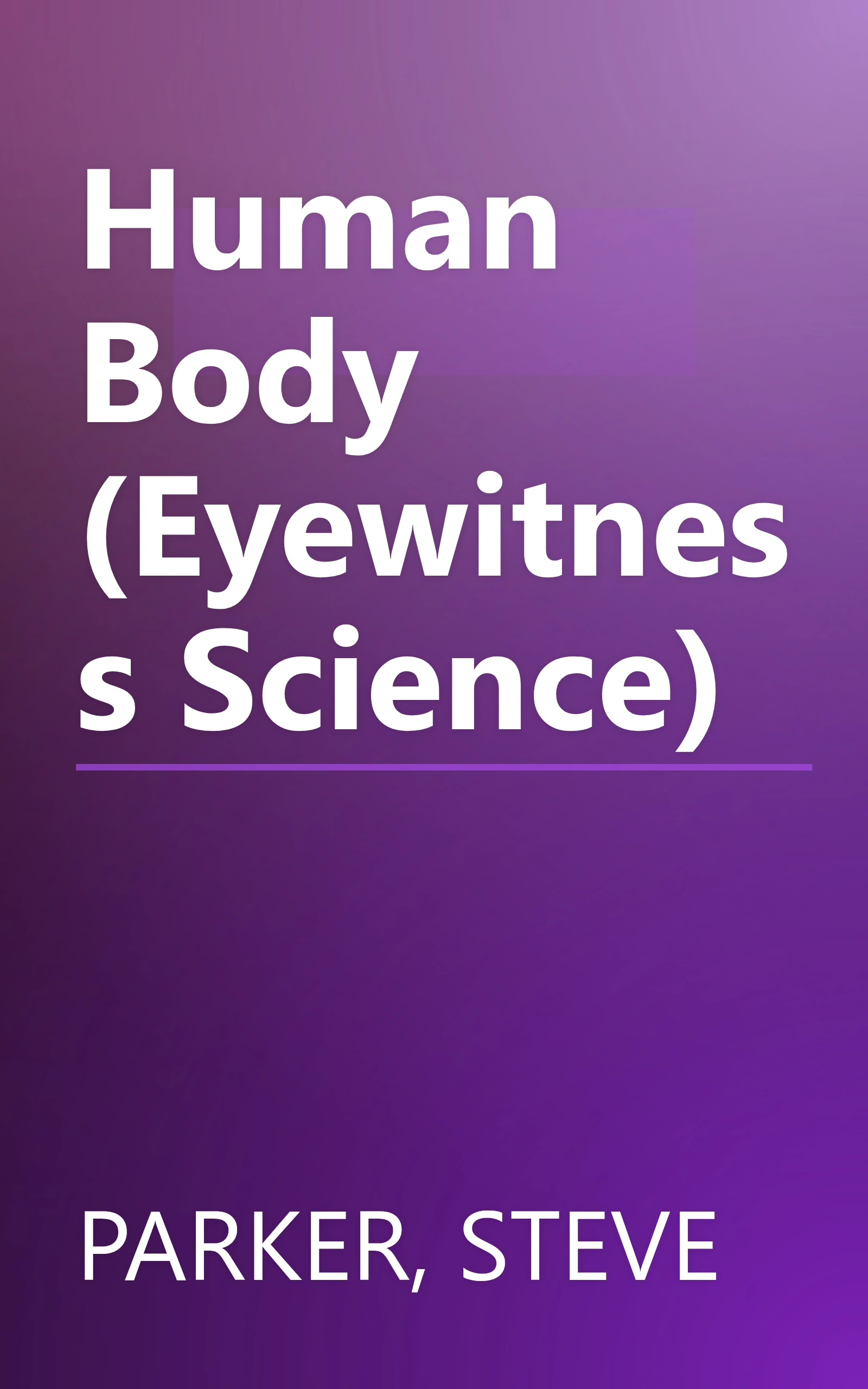 Human Body (Eyewitness Science) book cover