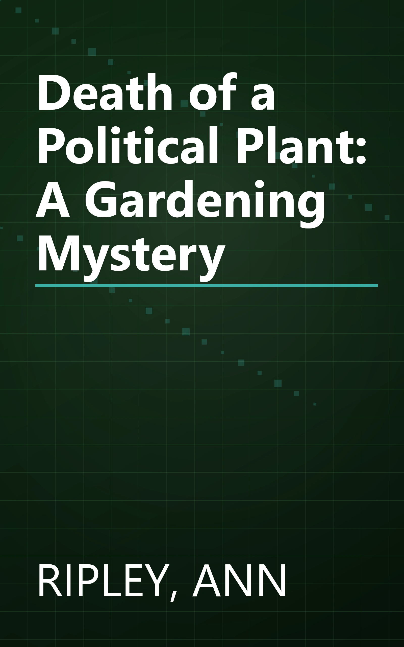 Death of a Political Plant: A Gardening Mystery book cover