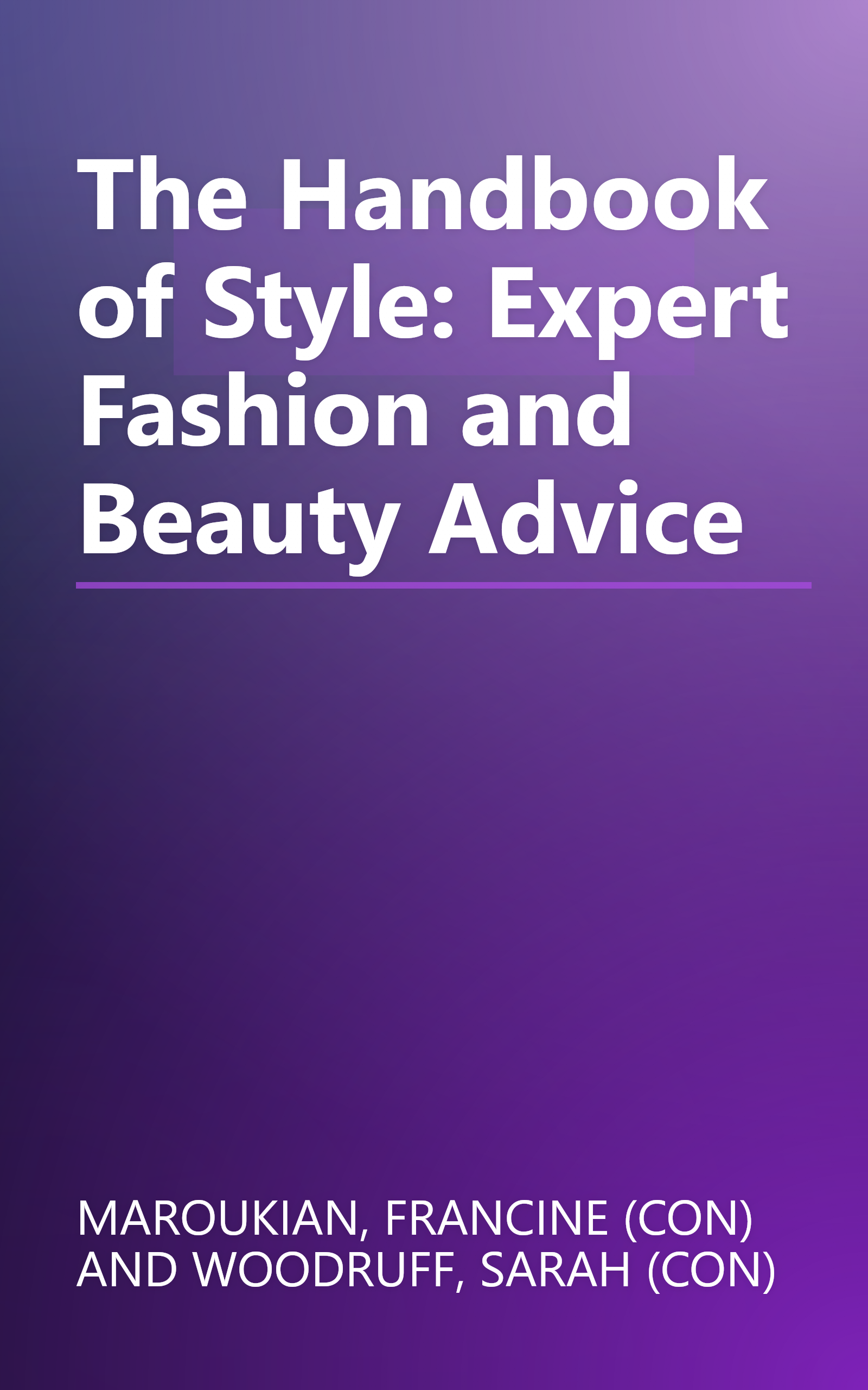The Handbook of Style: Expert Fashion and Beauty Advice book cover