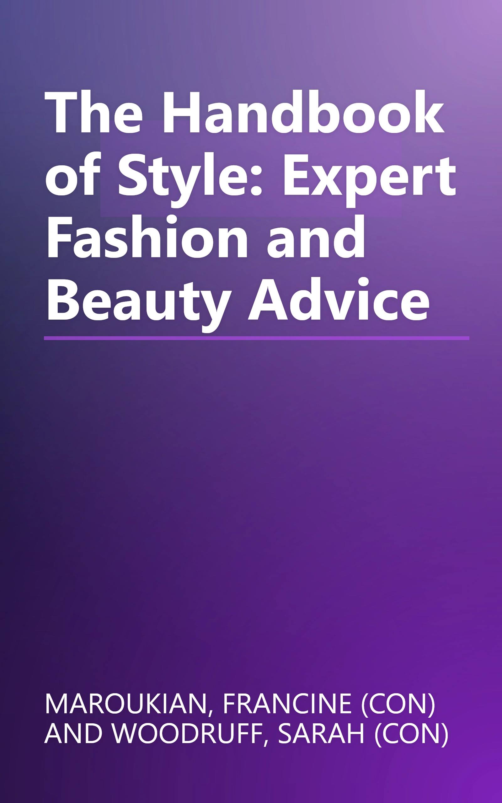 The Handbook of Style: Expert Fashion and Beauty Advice book cover