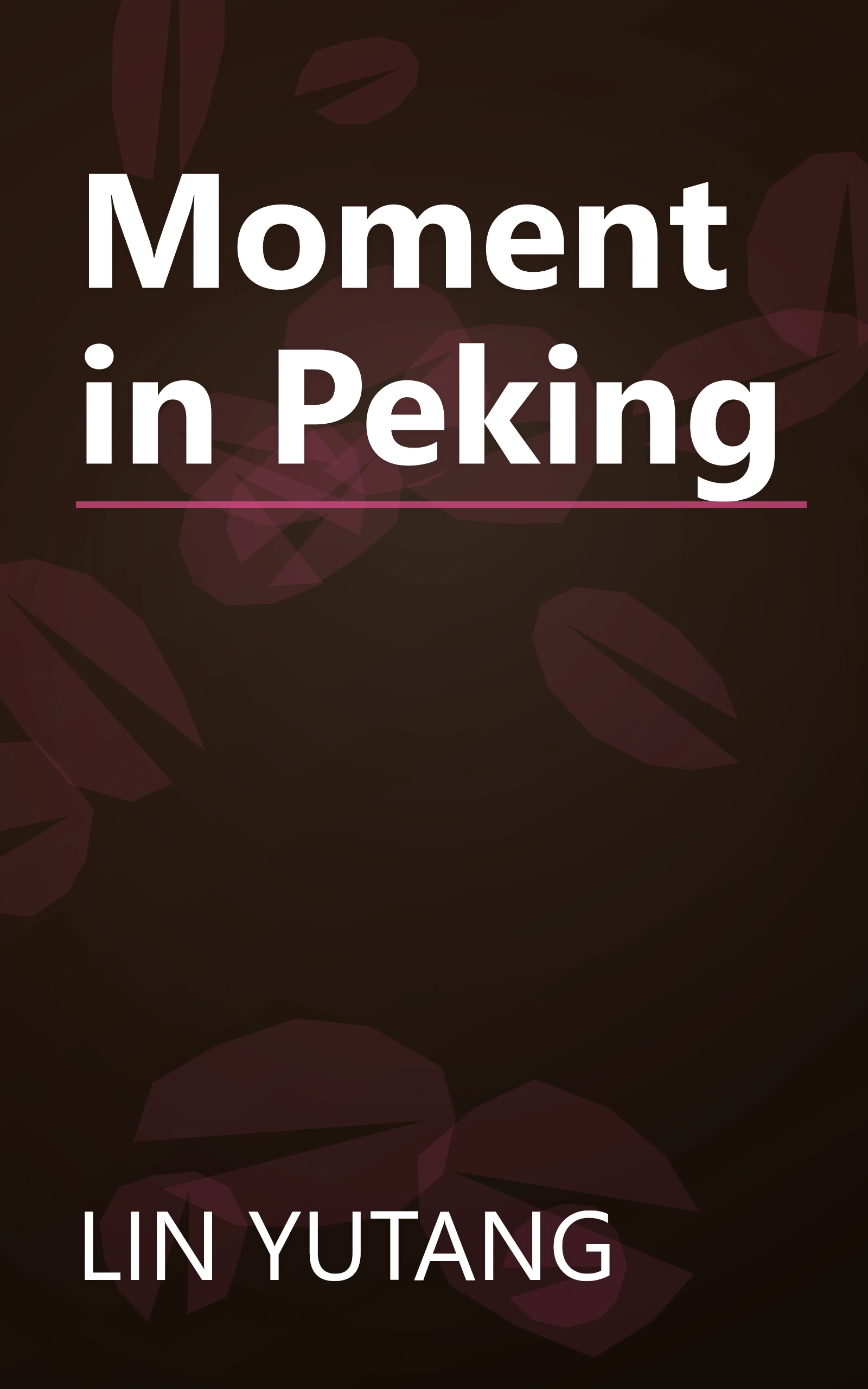 Moment in Peking book cover