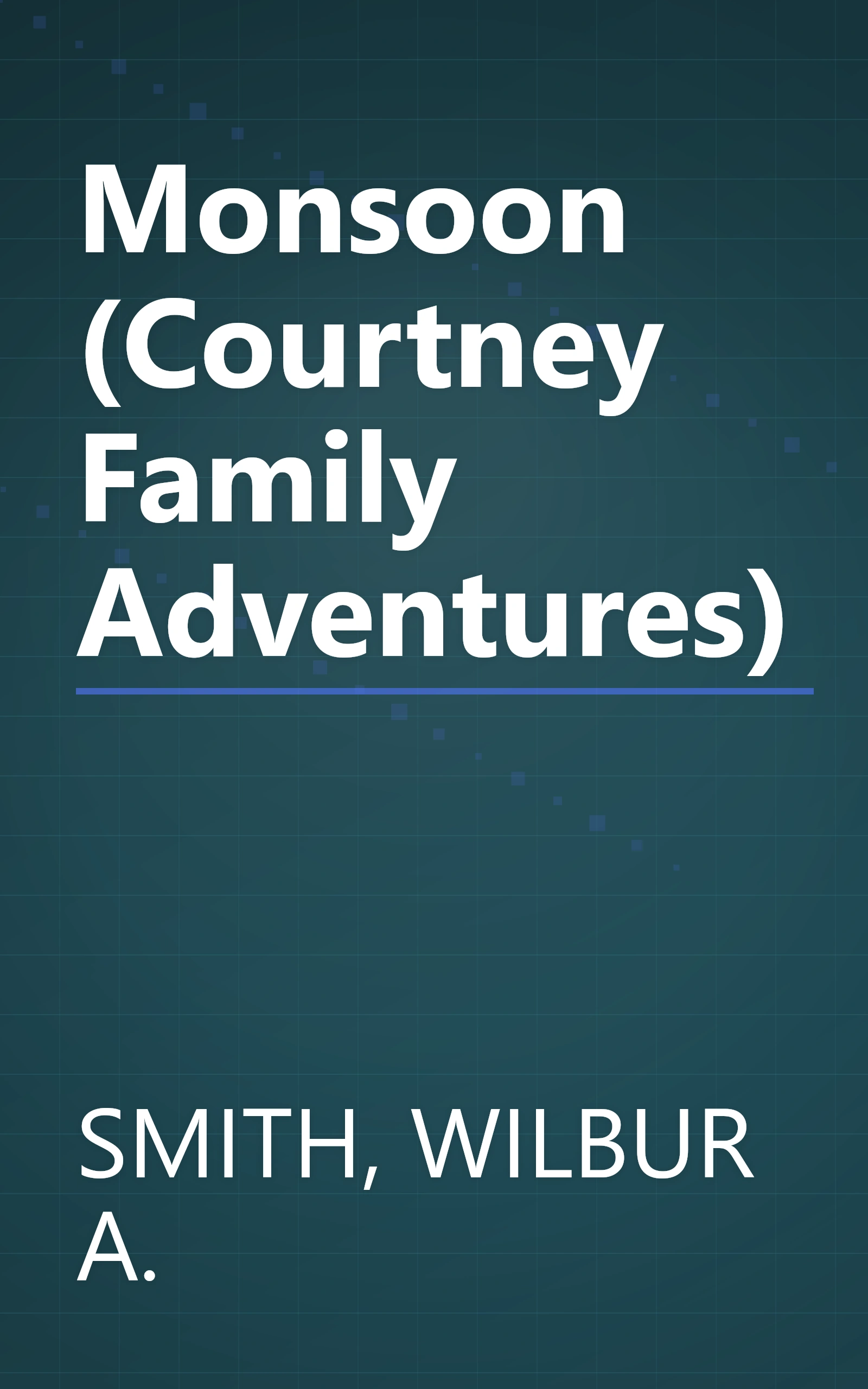 Monsoon (Courtney Family Adventures) book cover