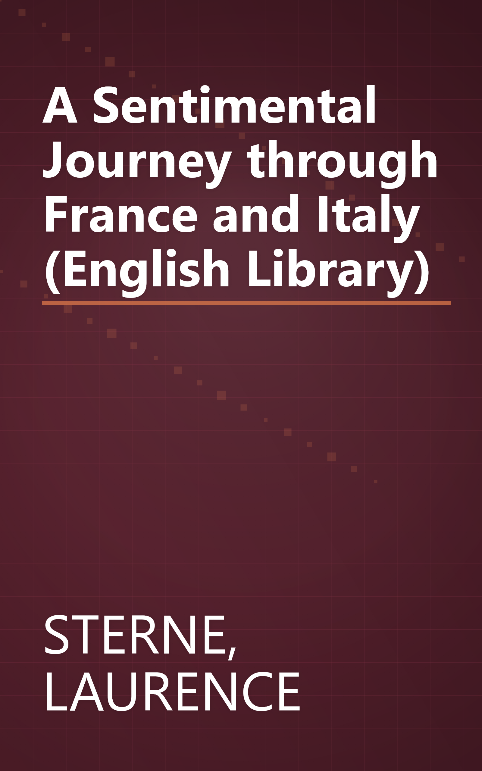 A Sentimental Journey through France and Italy (English Library) book cover