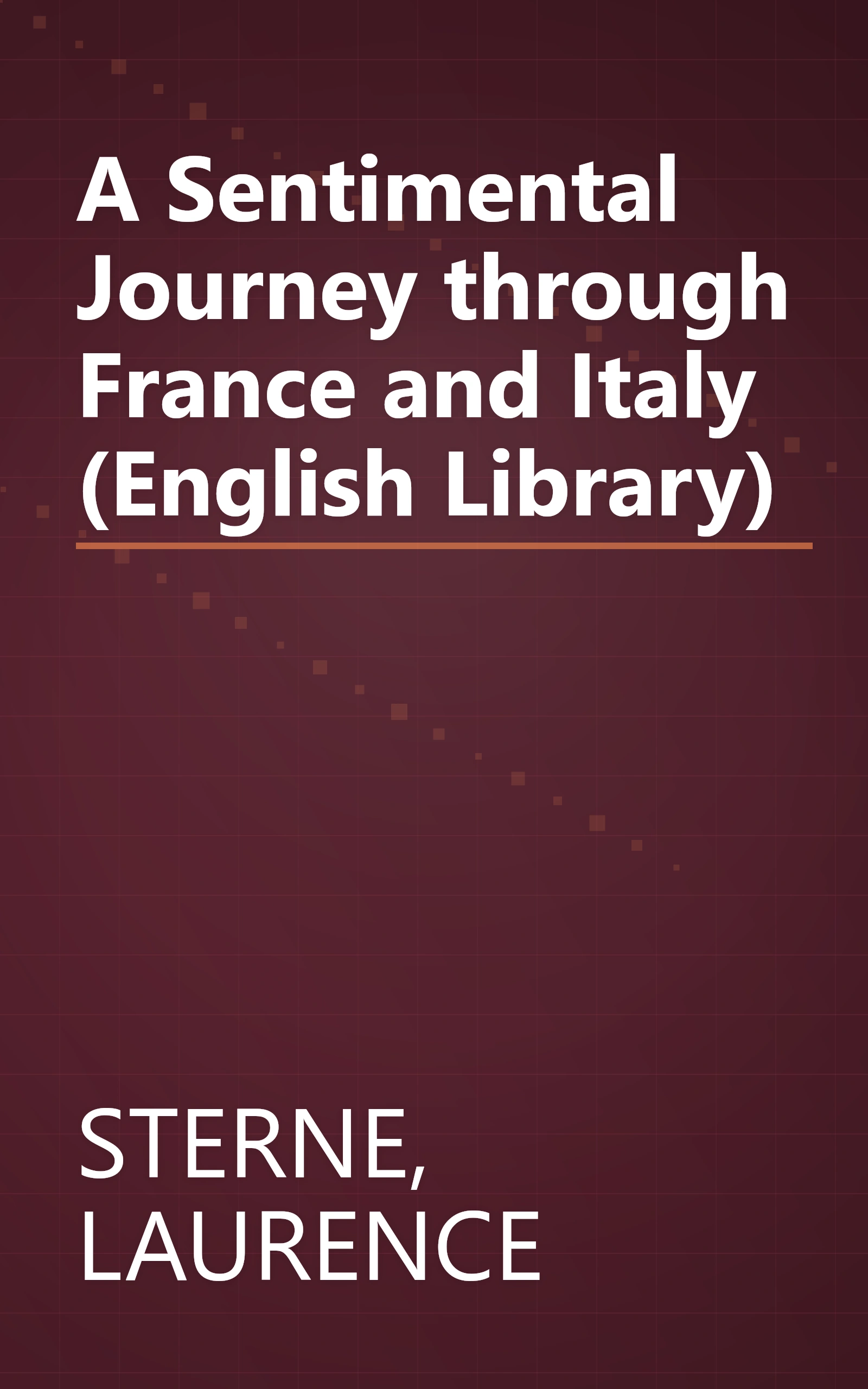 A Sentimental Journey through France and Italy (English Library) book cover
