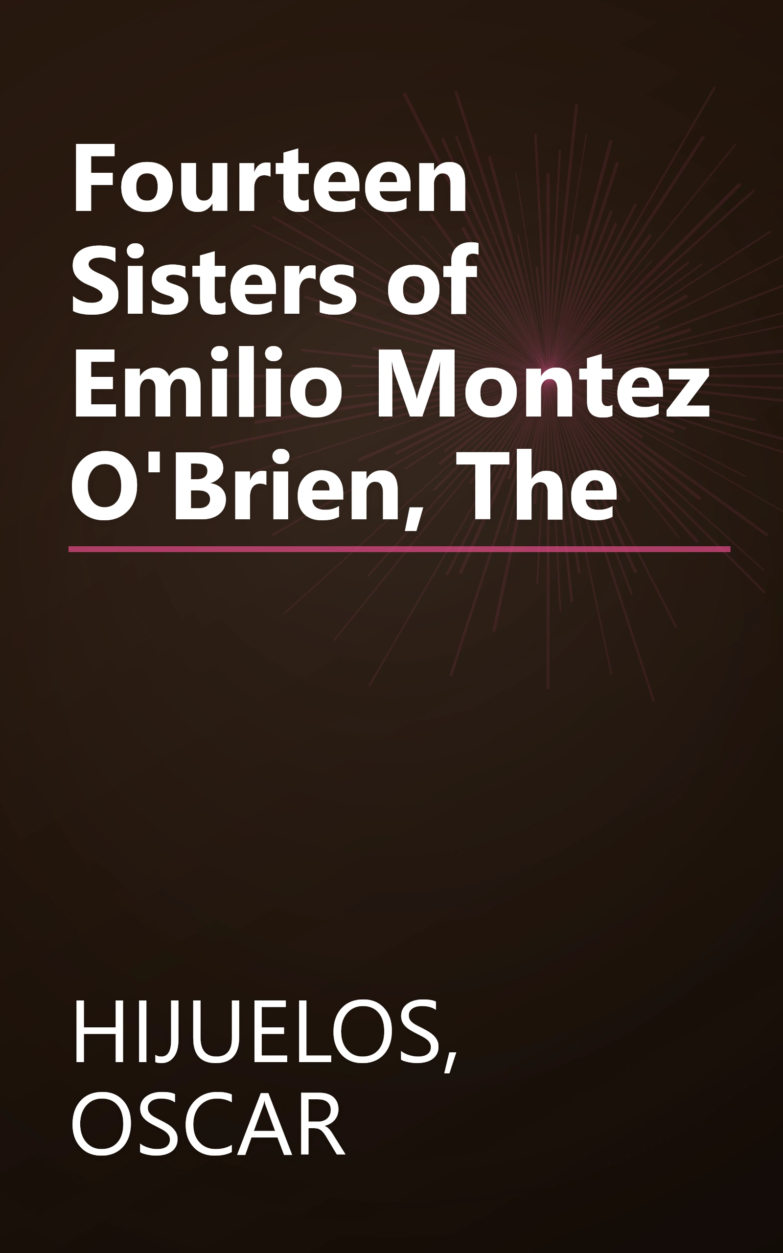 Fourteen Sisters of Emilio Montez O'Brien, The book cover