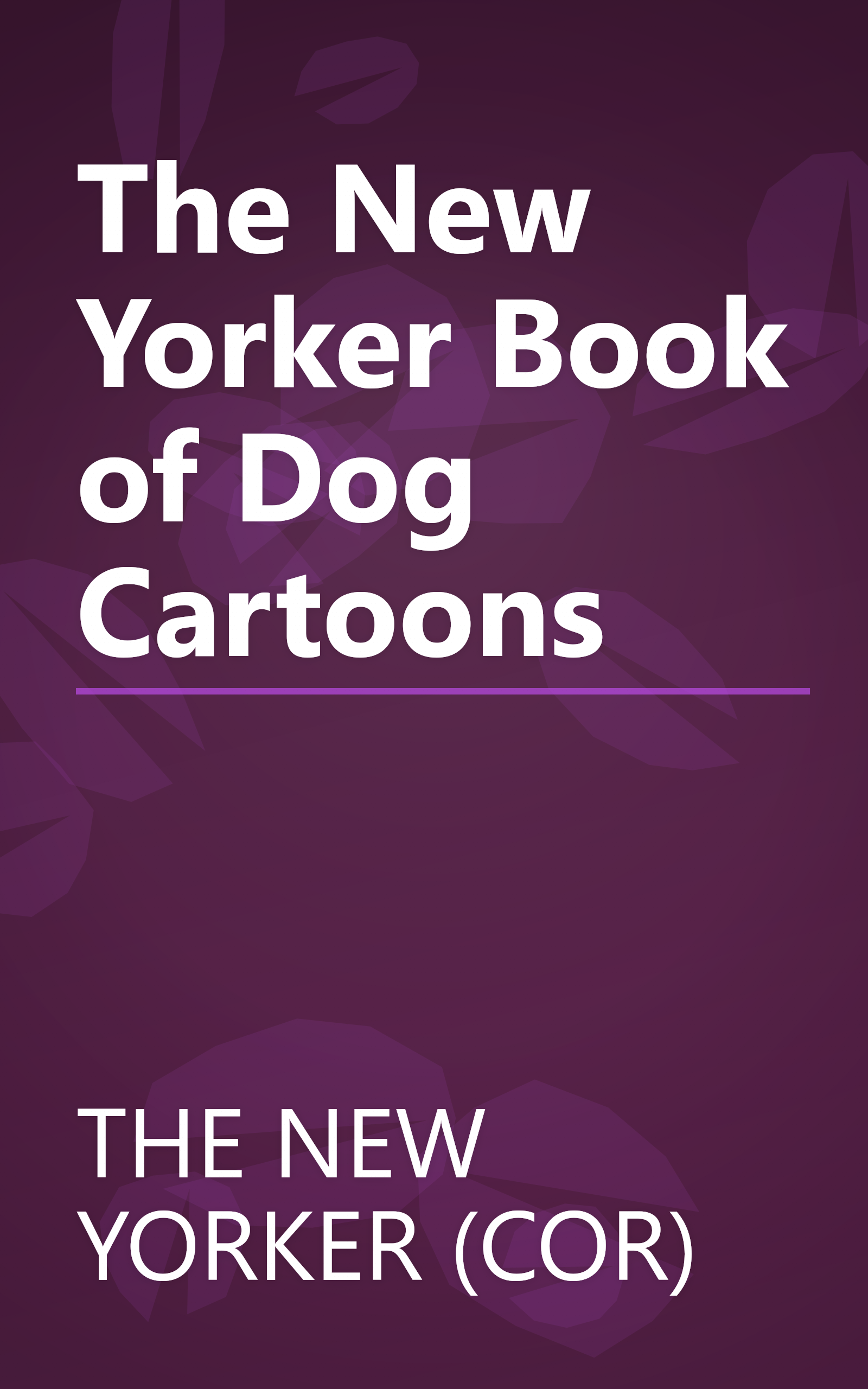 The New Yorker Book of Dog Cartoons book cover