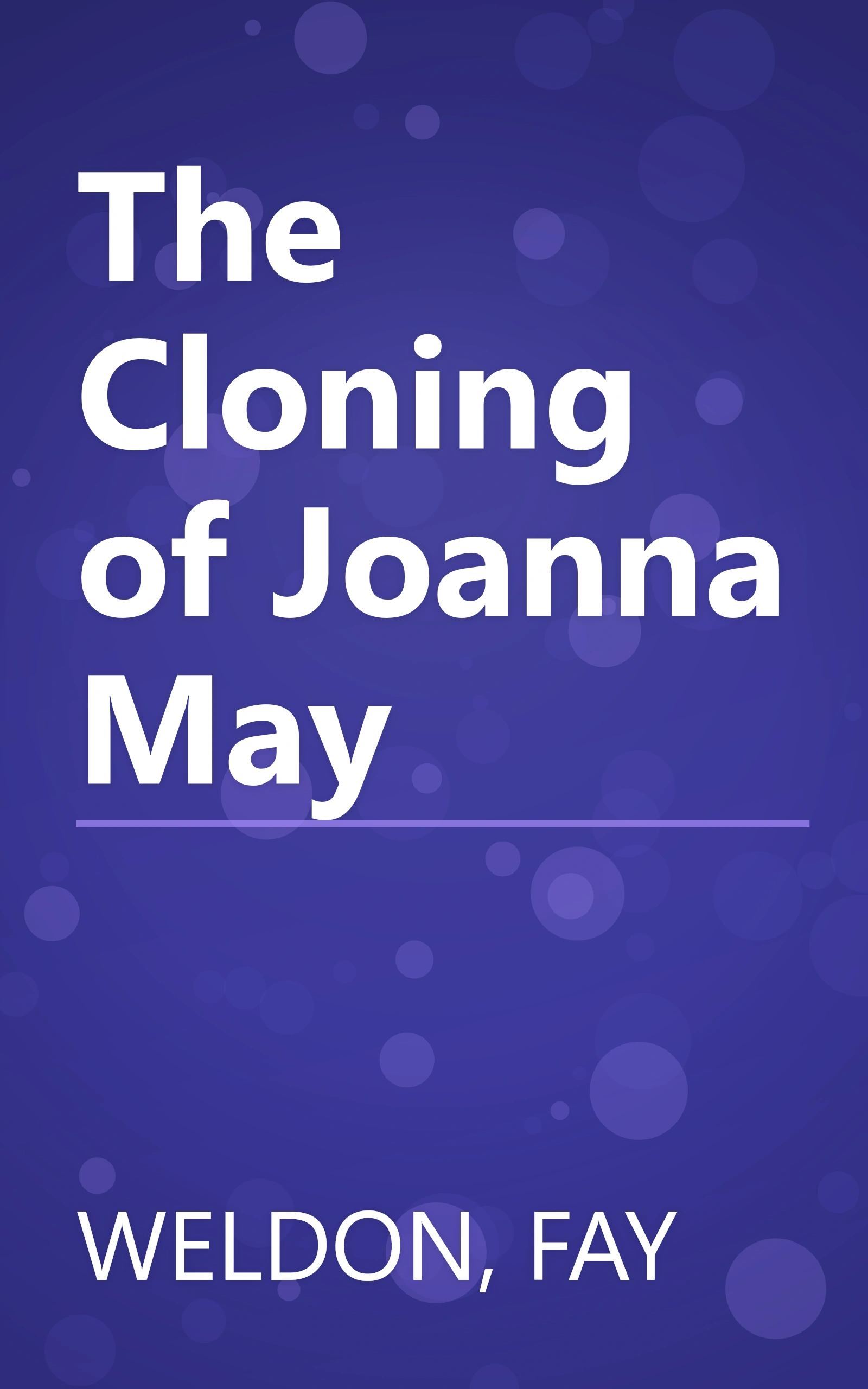 The Cloning of Joanna May book cover