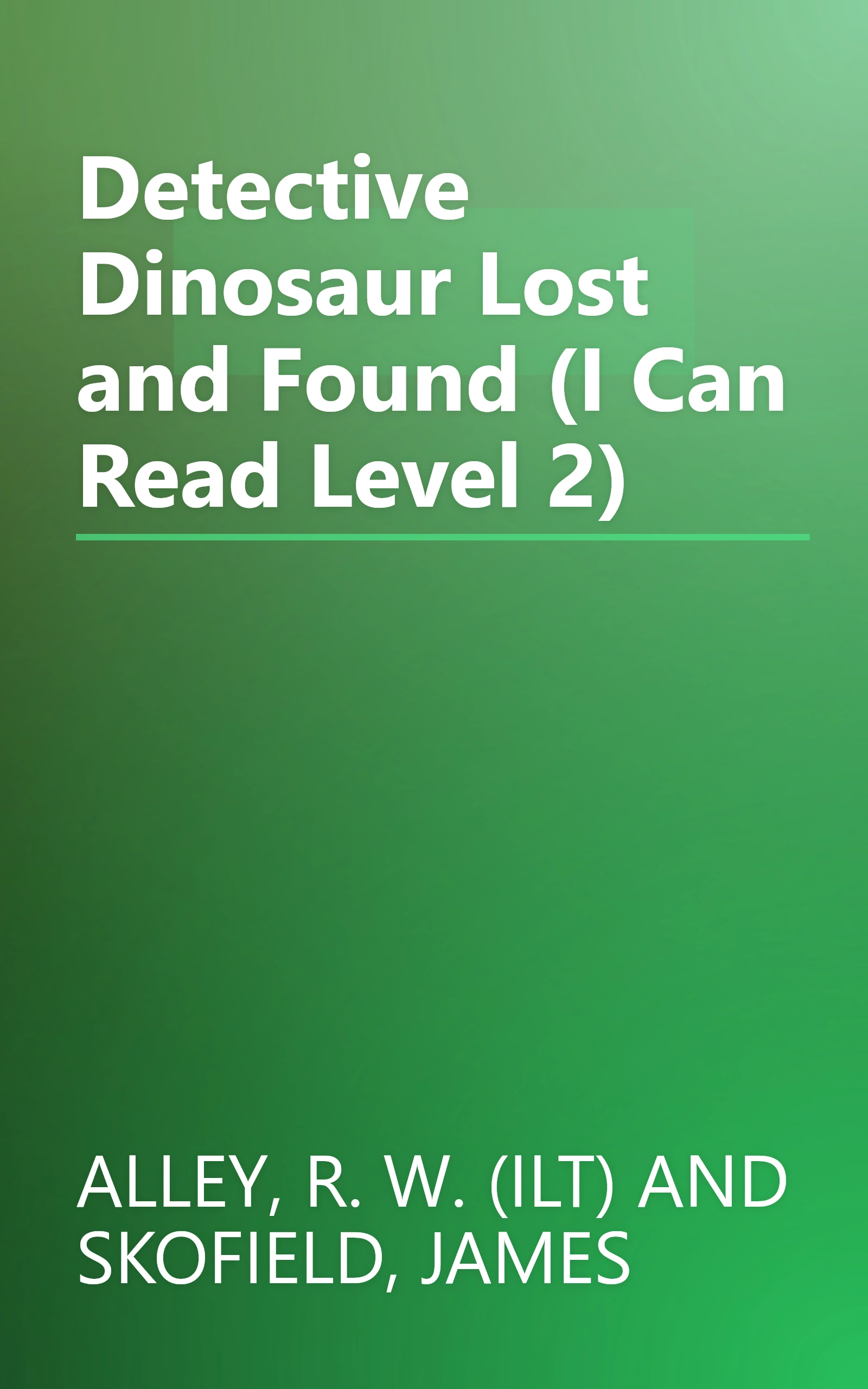 Detective Dinosaur Lost and Found (I Can Read Level 2) book cover