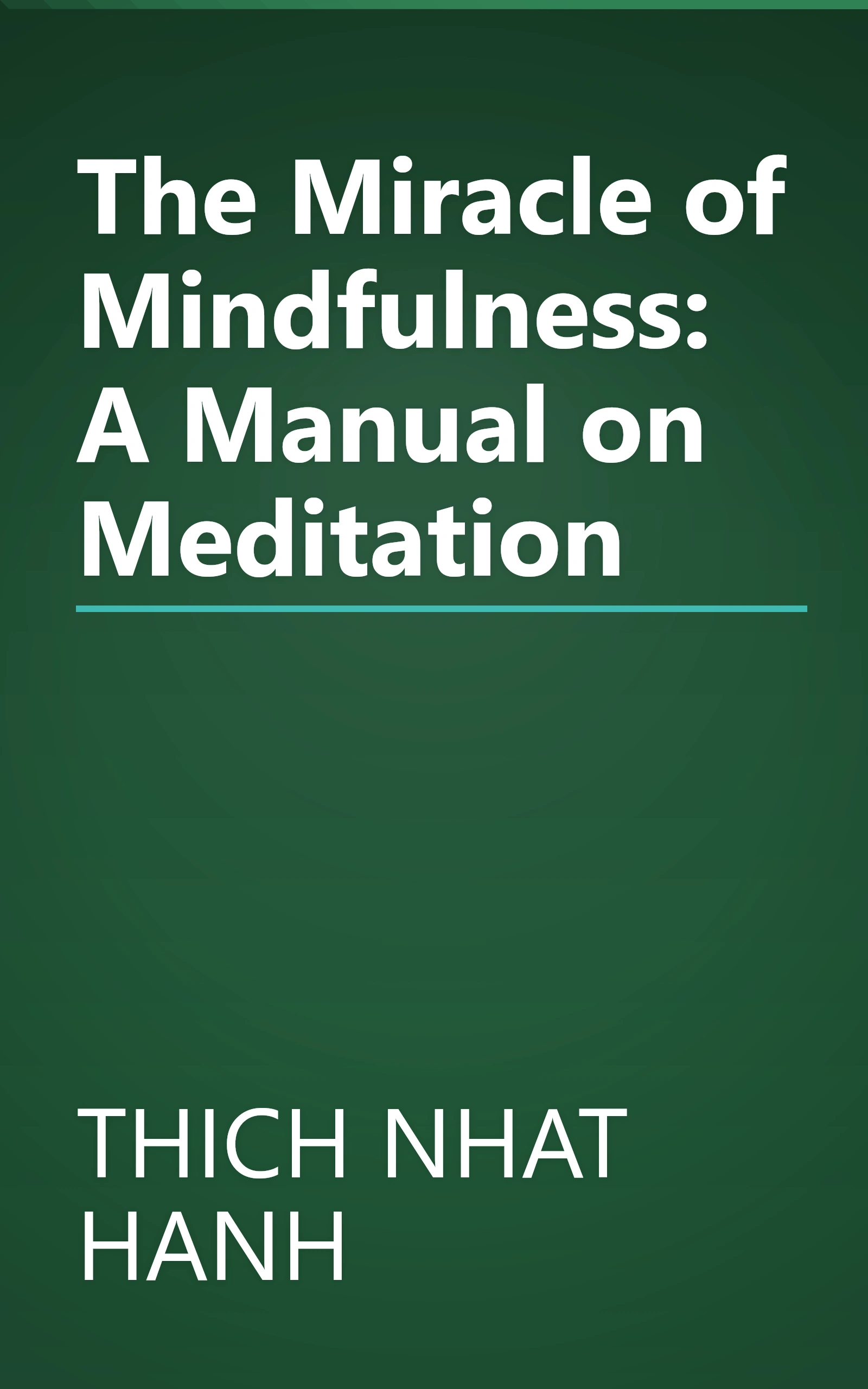 The Miracle of Mindfulness: A Manual on Meditation book cover