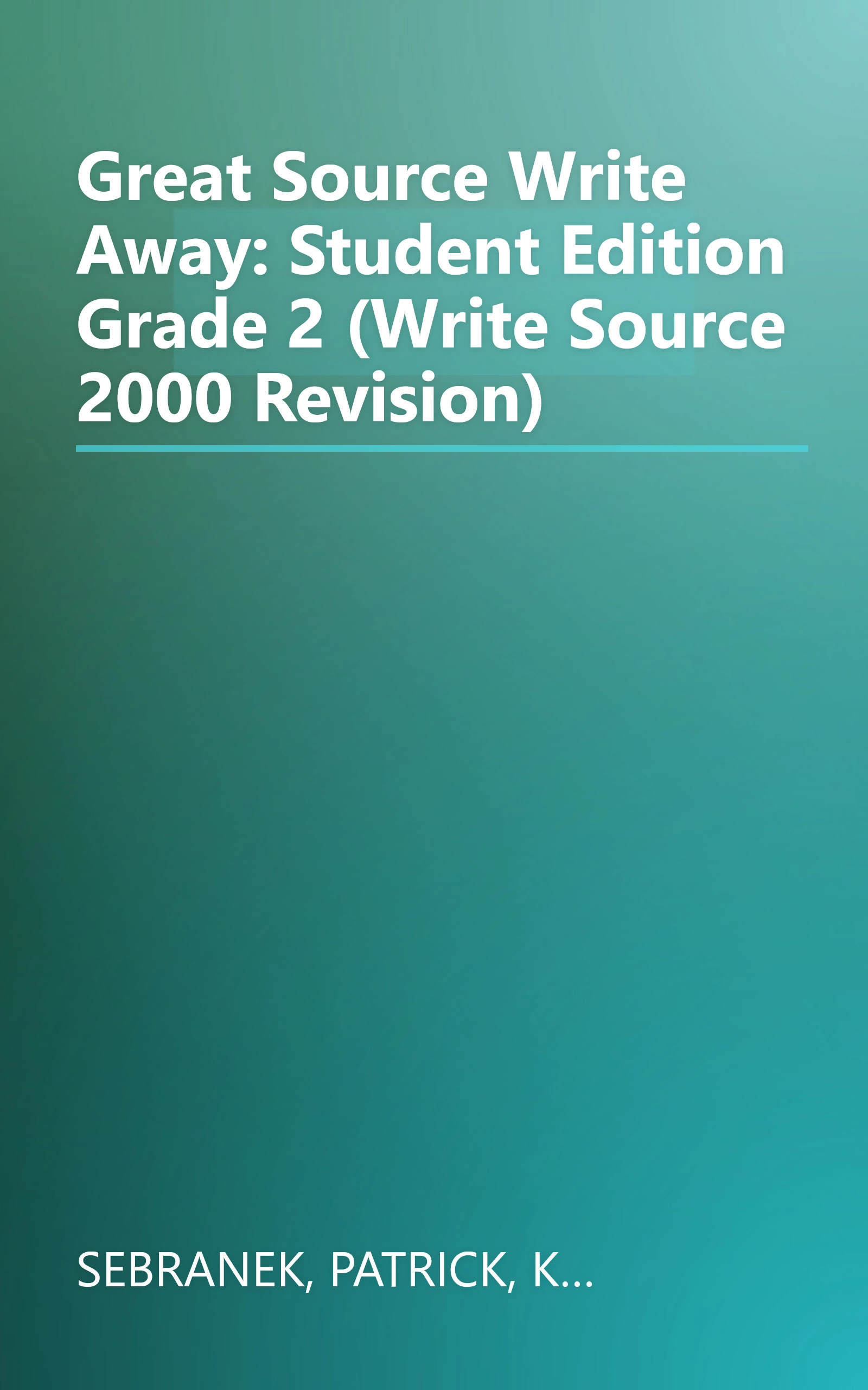 Great Source Write Away: Student Edition Grade 2 (Write Source 2000 Revision) book cover