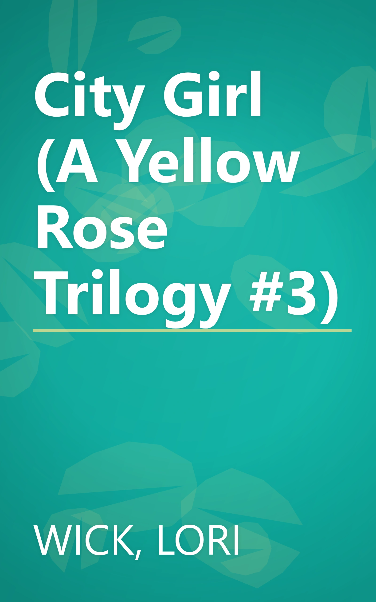 City Girl (A Yellow Rose Trilogy #3) book cover