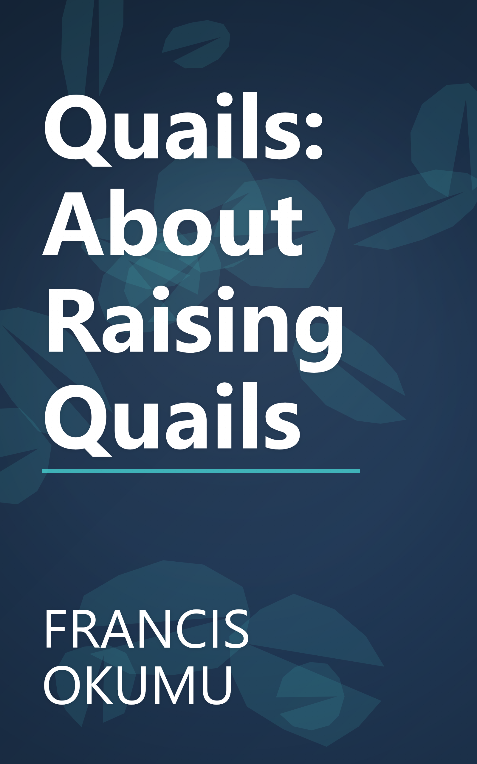 Quails: About Raising Quails book cover