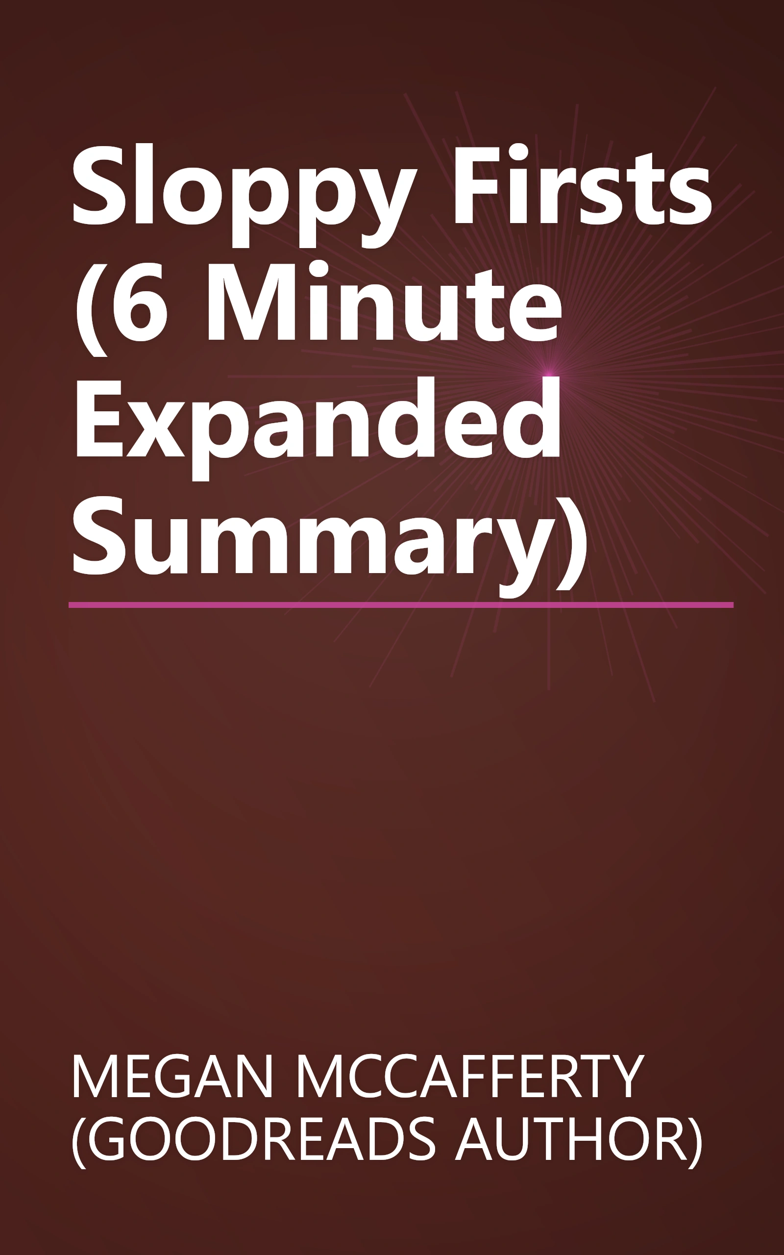 Sloppy Firsts (6 Minute   Expanded Summary) book cover