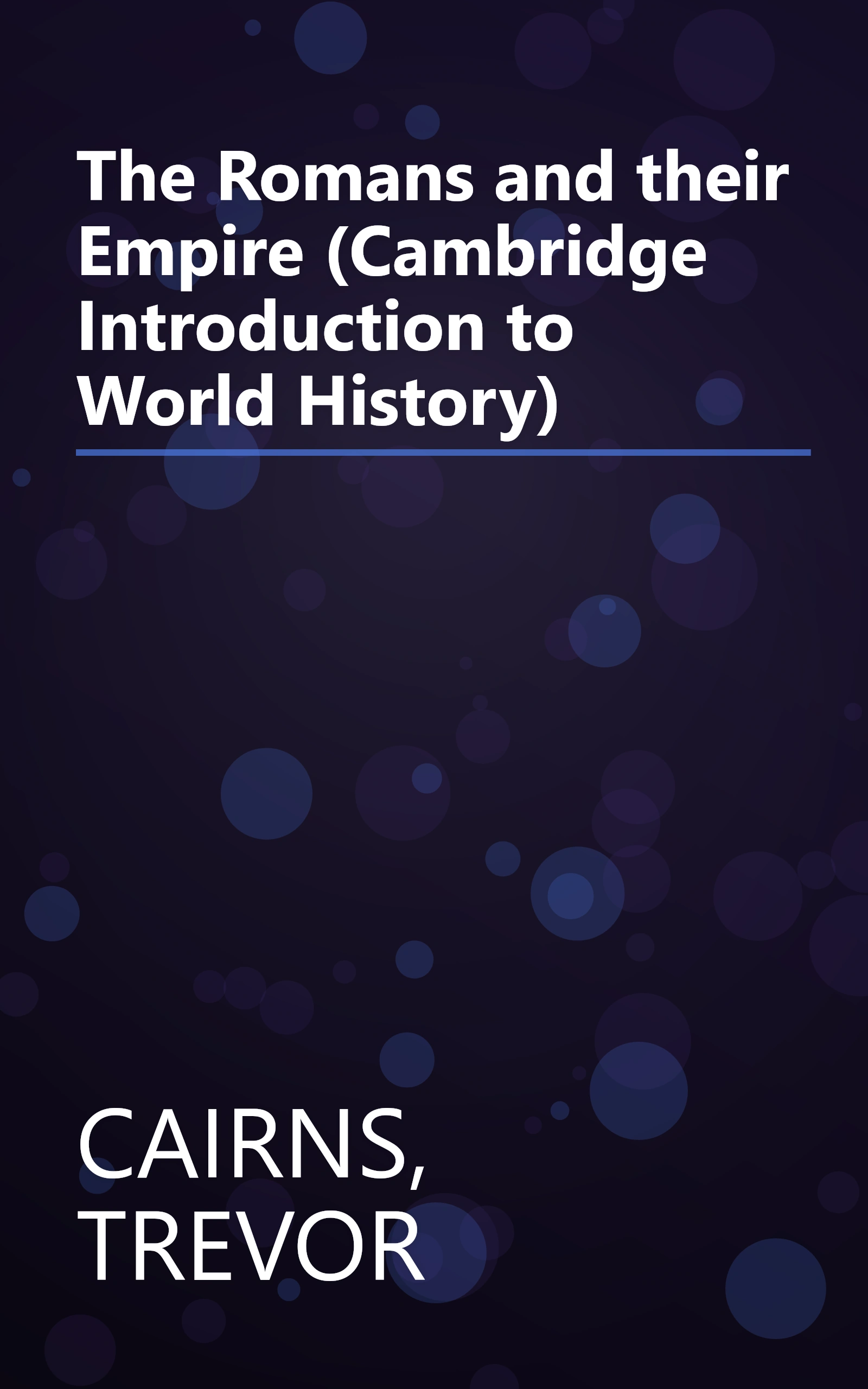 The Romans and their Empire (Cambridge Introduction to World History) book cover
