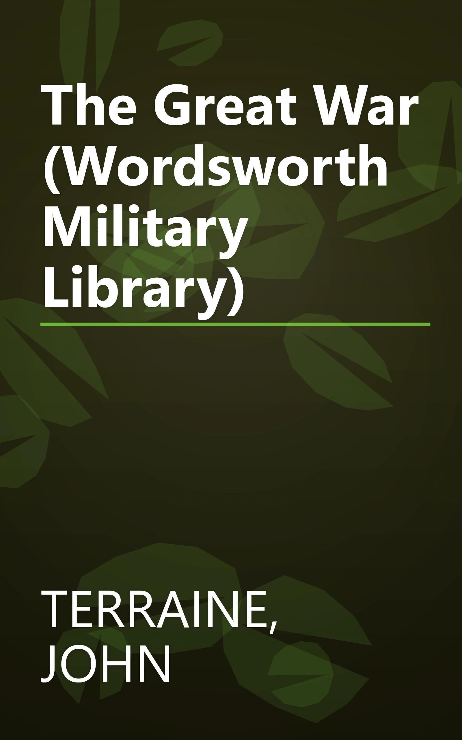 The Great War (Wordsworth Military Library) book cover