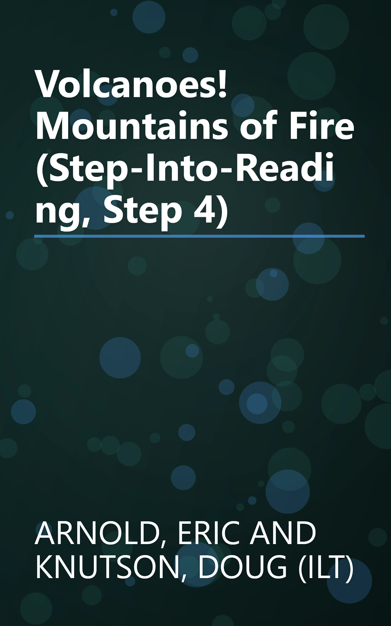Volcanoes! Mountains of Fire (Step-Into-Reading, Step 4) book cover