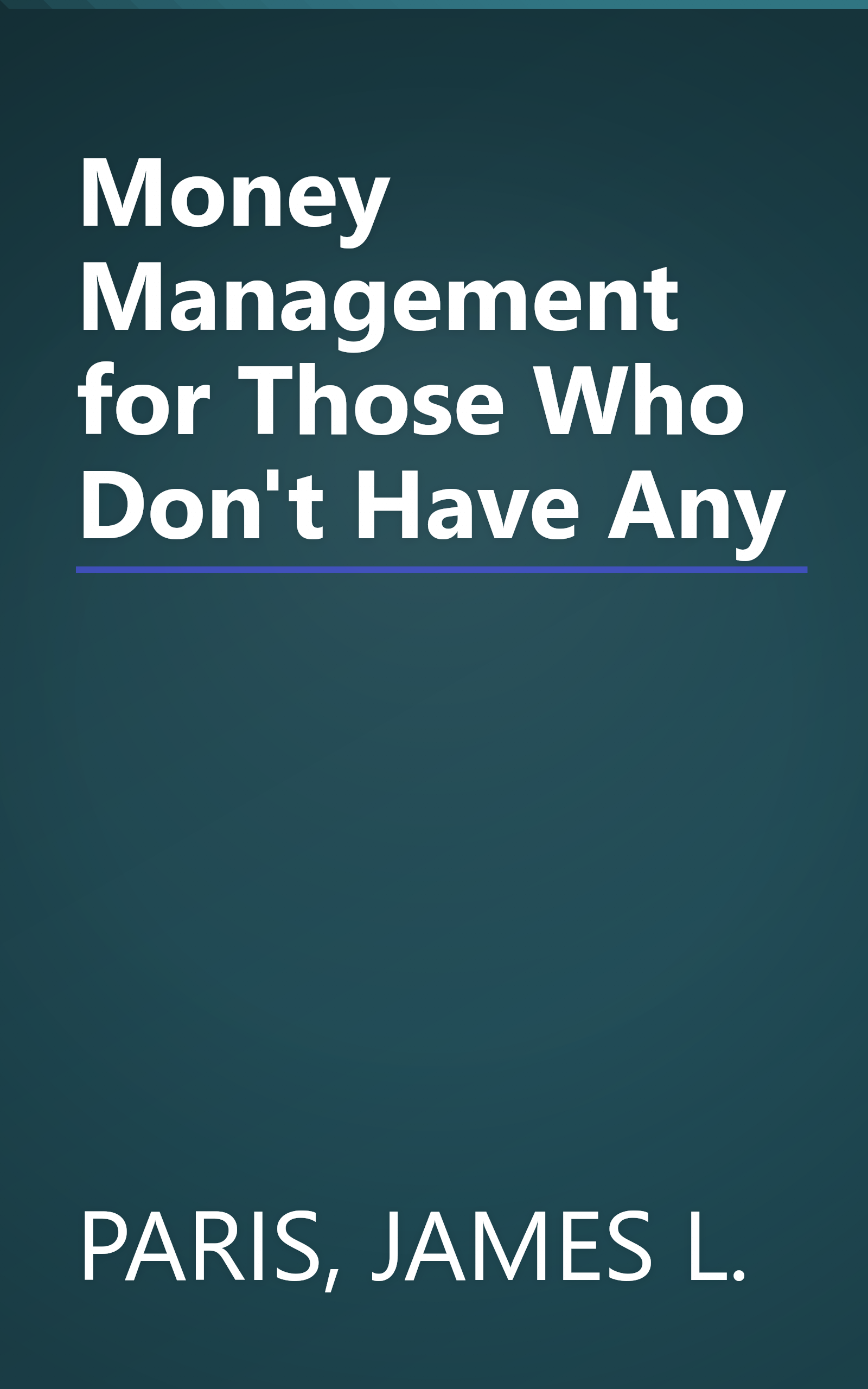 Money Management for Those Who Don't Have Any book cover