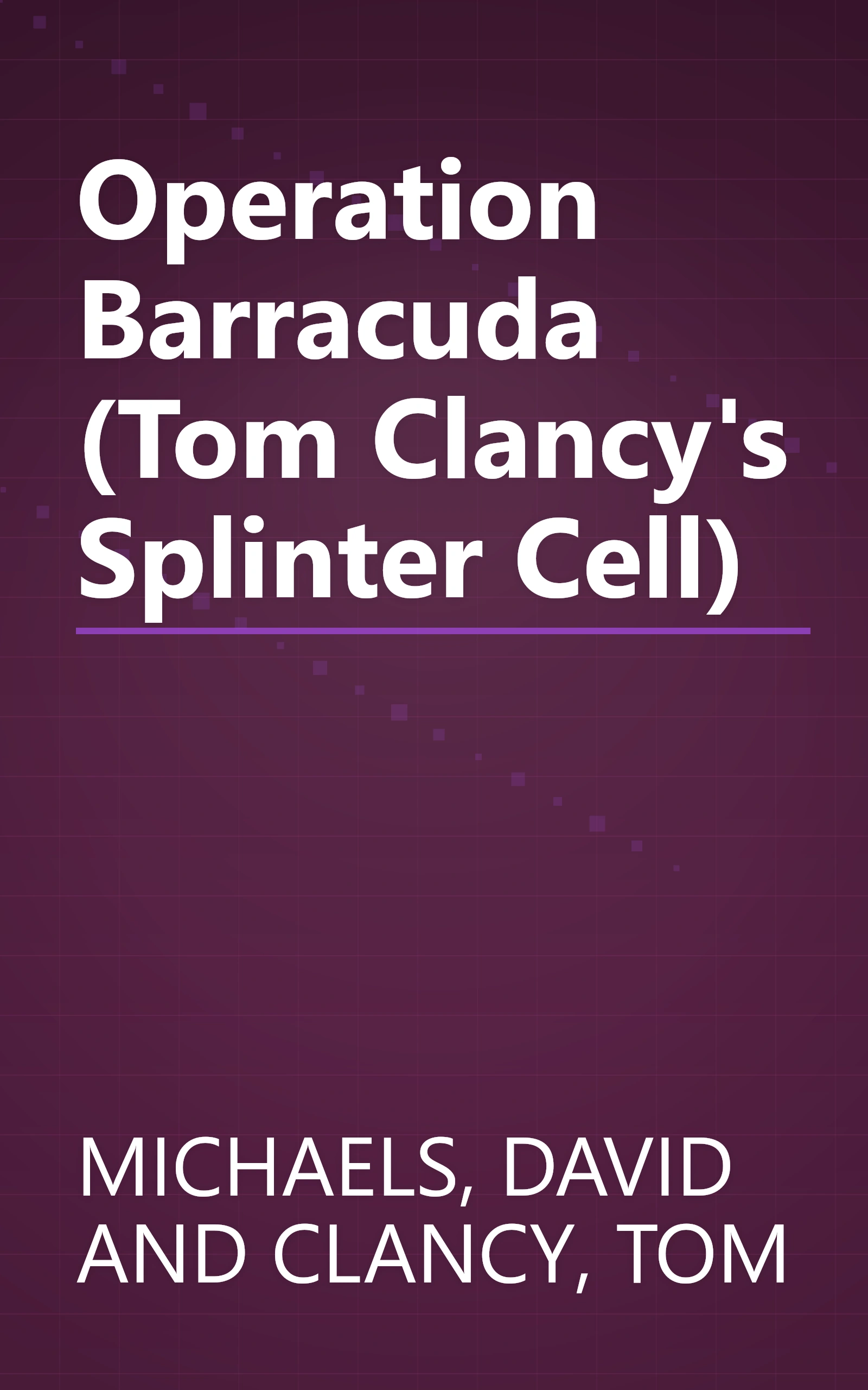 Operation Barracuda (Tom Clancy's Splinter Cell) book cover