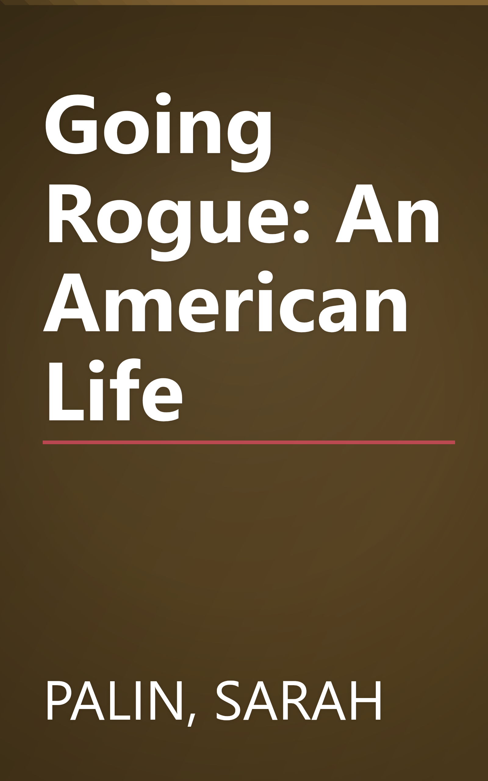 Going Rogue: An American Life book cover