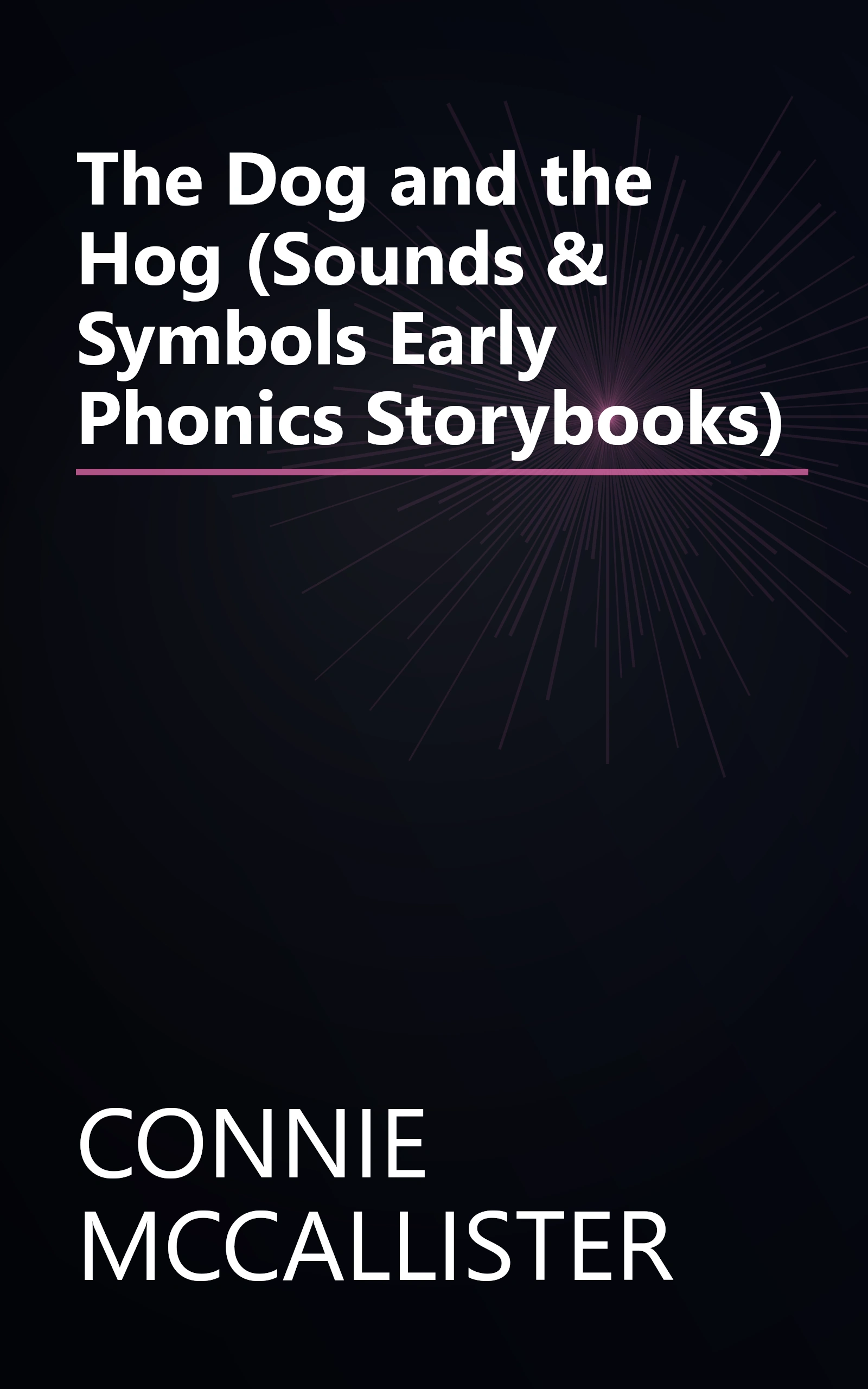 The Dog and the Hog (Sounds & Symbols Early Phonics Storybooks) book cover