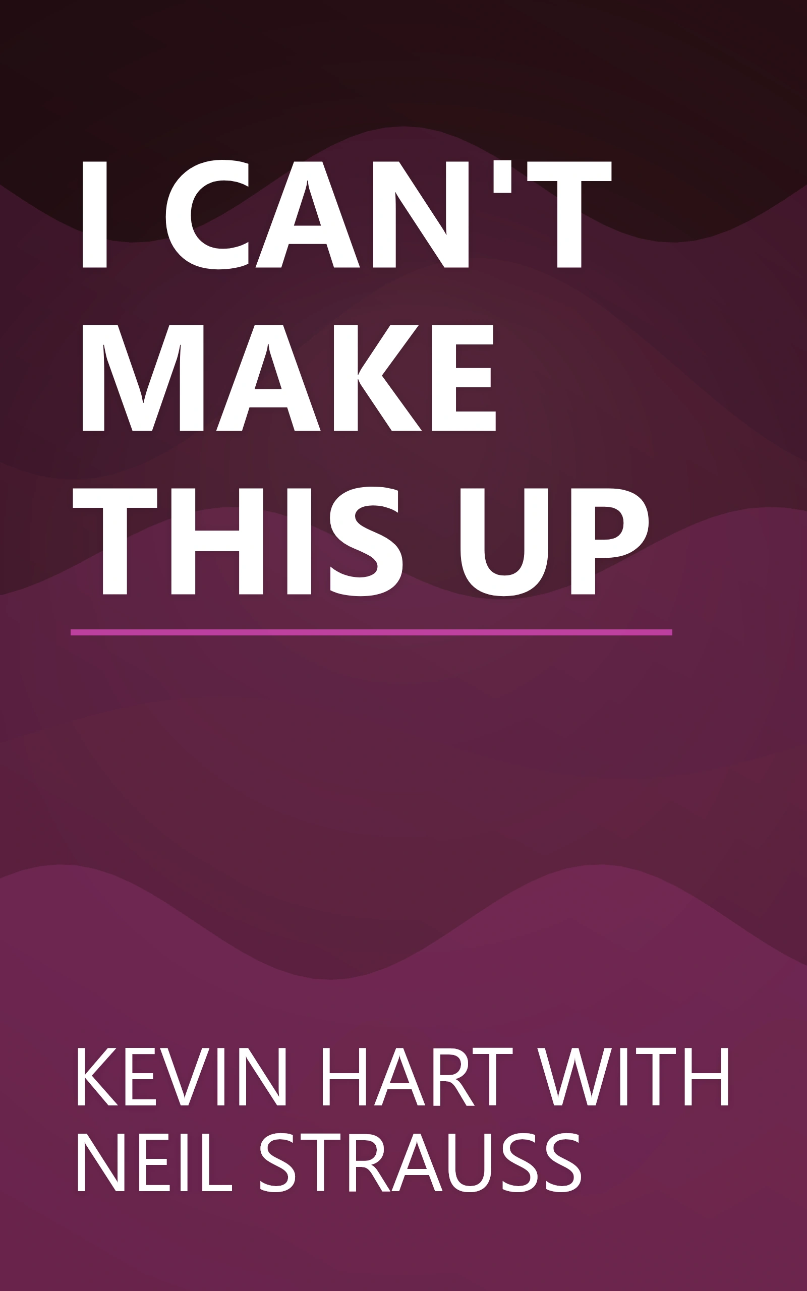 I CAN'T MAKE THIS UP book cover