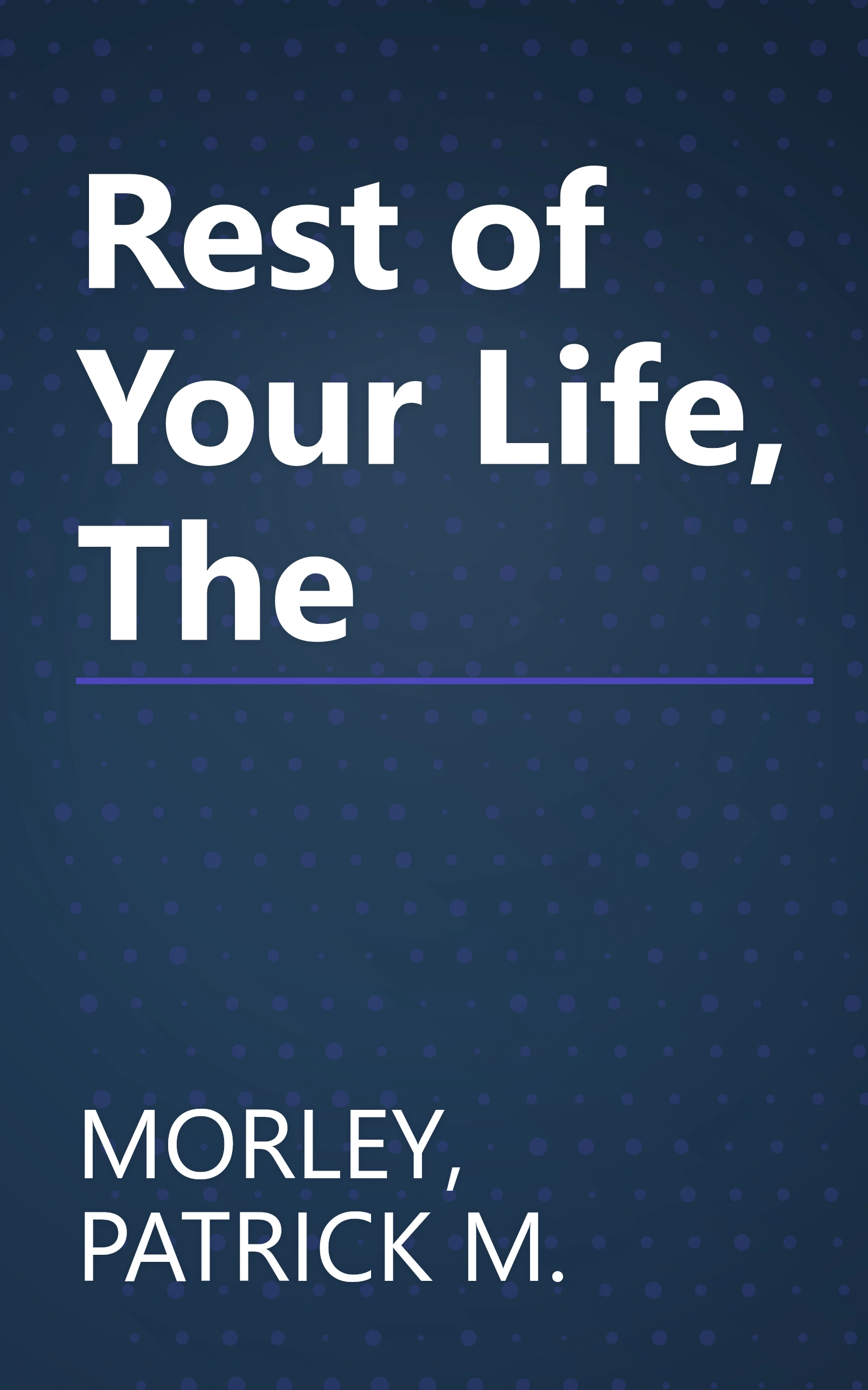 Rest of Your Life, The book cover