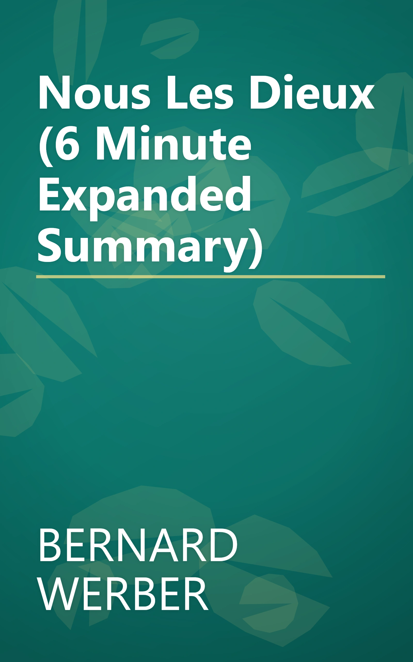 Nous Les Dieux (6 Minute   Expanded Summary) book cover