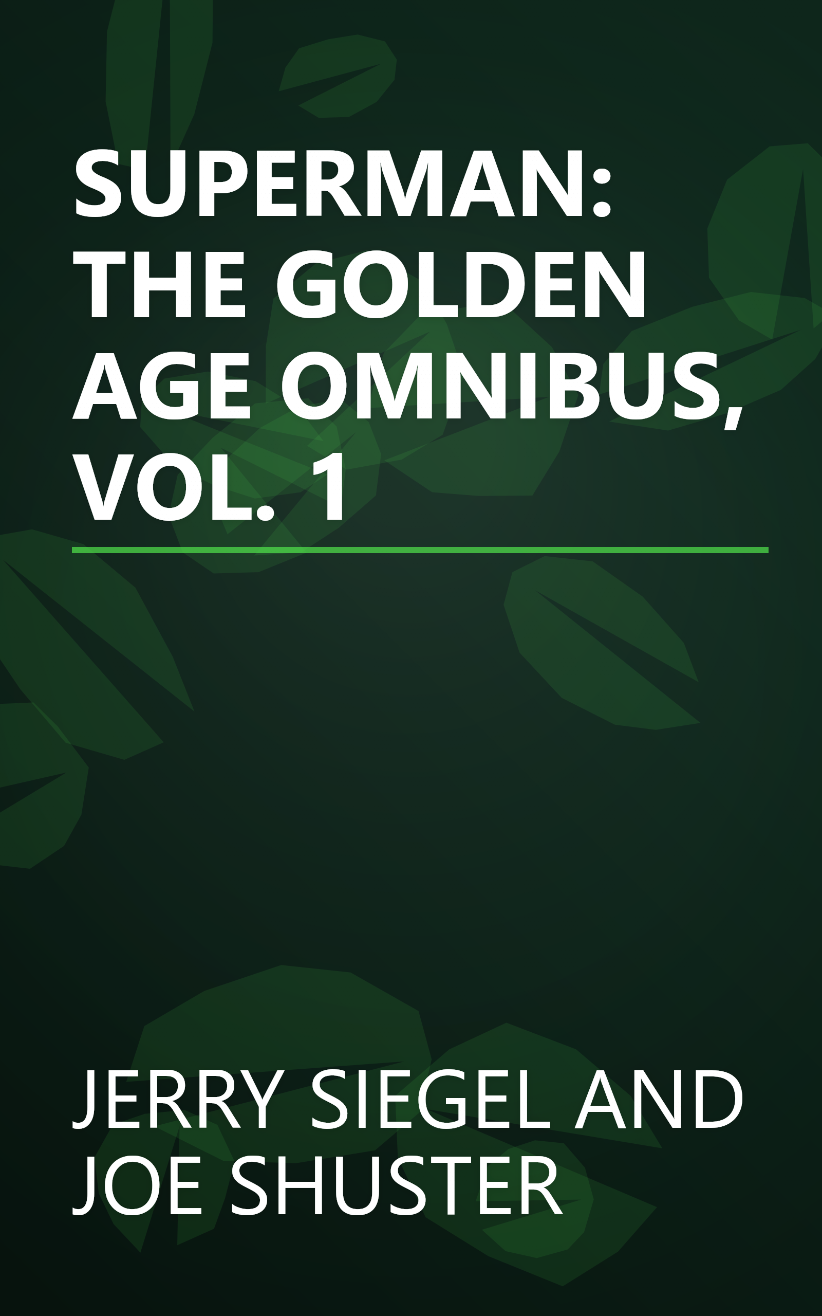 SUPERMAN: THE GOLDEN AGE OMNIBUS, VOL. 1 book cover