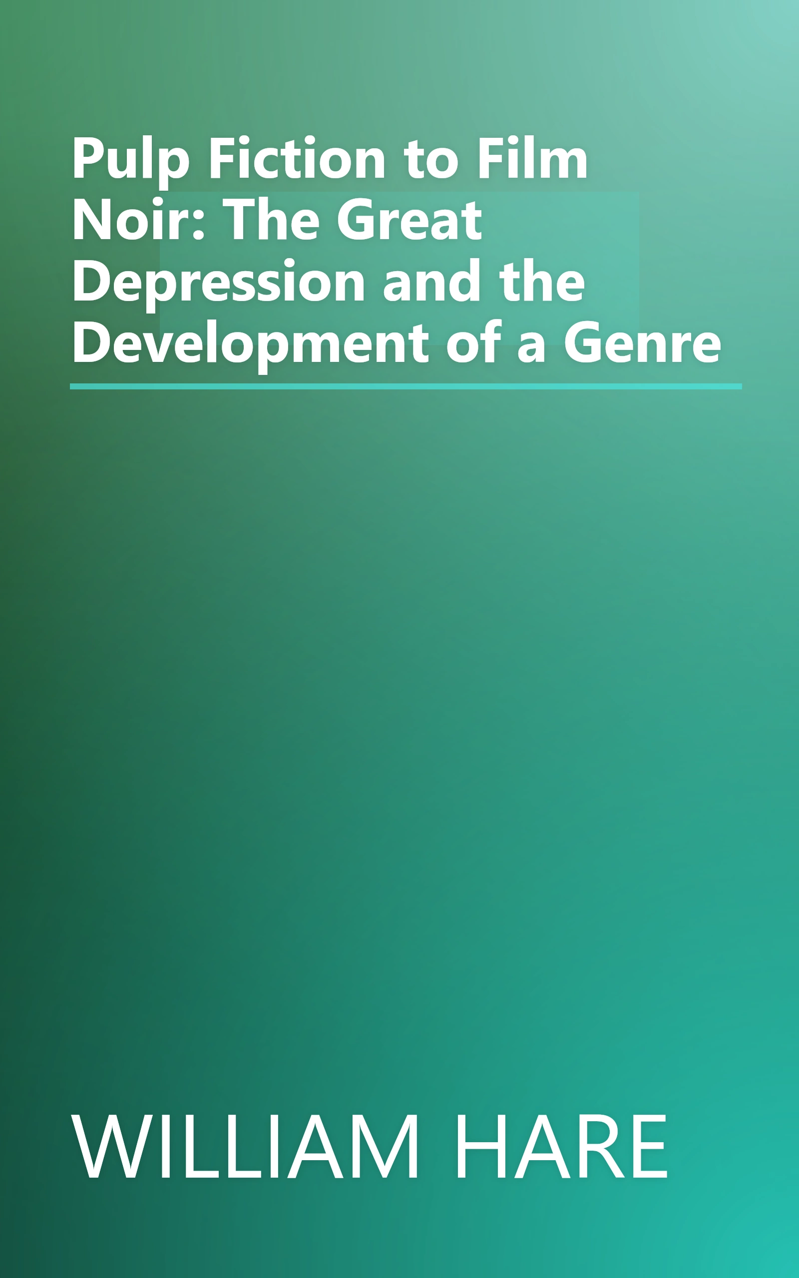 Pulp Fiction to Film Noir: The Great Depression and the Development of a Genre book cover