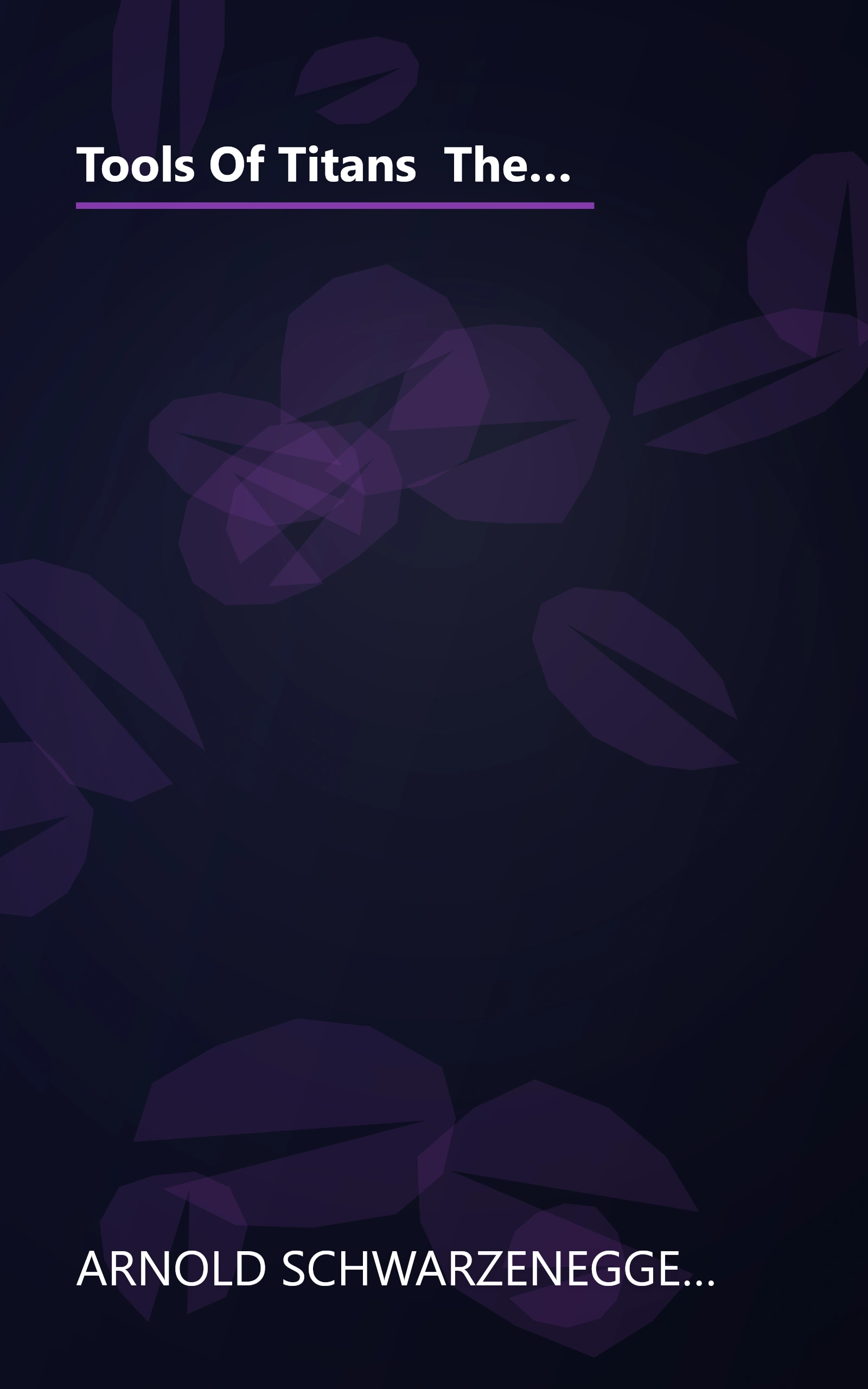 Tools Of Titans  The Tactics  Routines  And Habits Of Billionaires  Icons  And World Class Performer (6 Minute   Expanded Summary) book cover