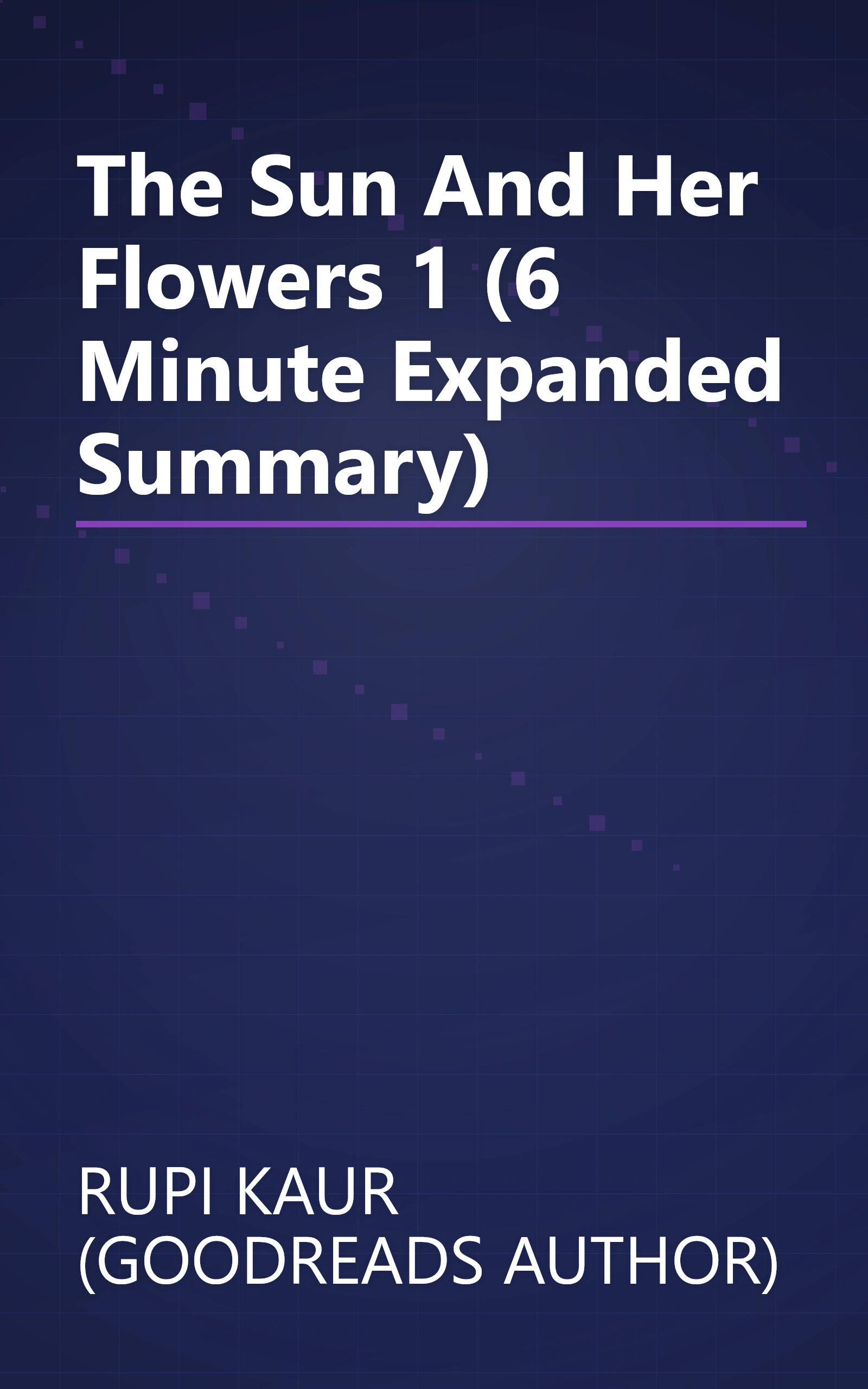 The Sun And Her Flowers 1 (6 Minute   Expanded Summary) book cover