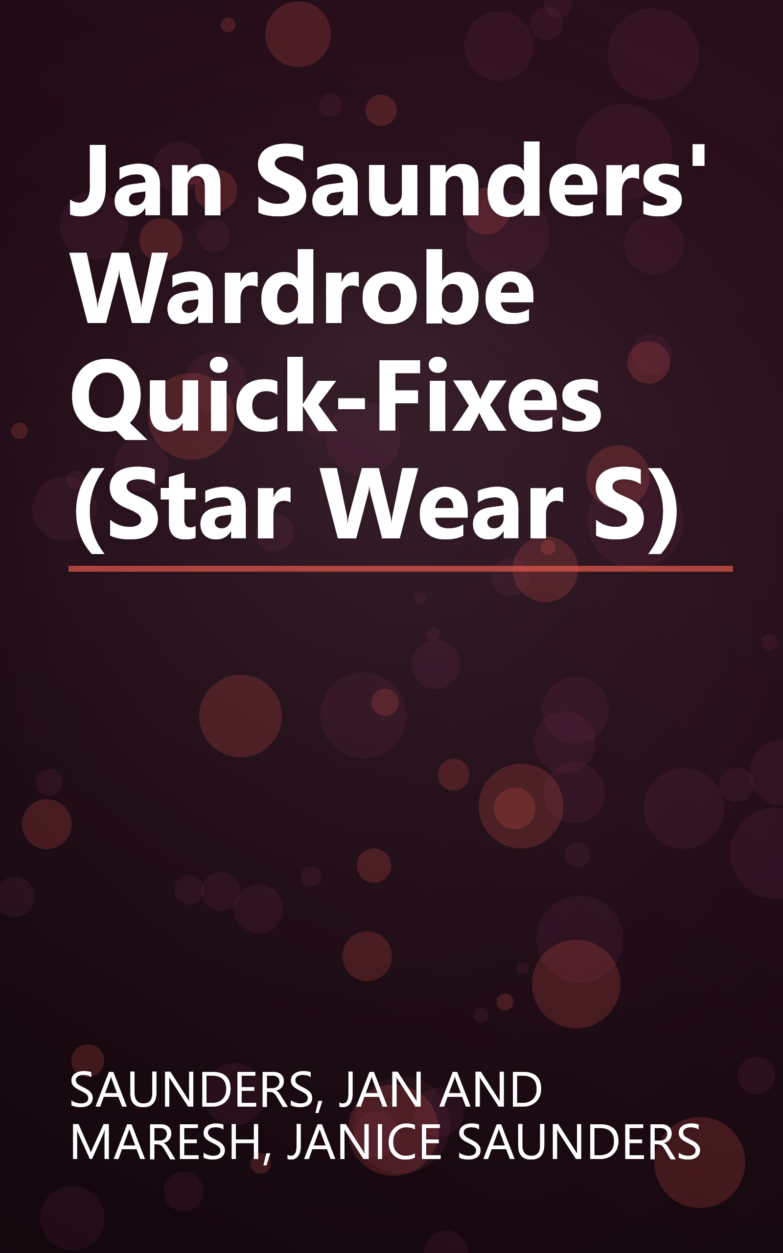 Jan Saunders' Wardrobe Quick-Fixes (Star Wear S) book cover