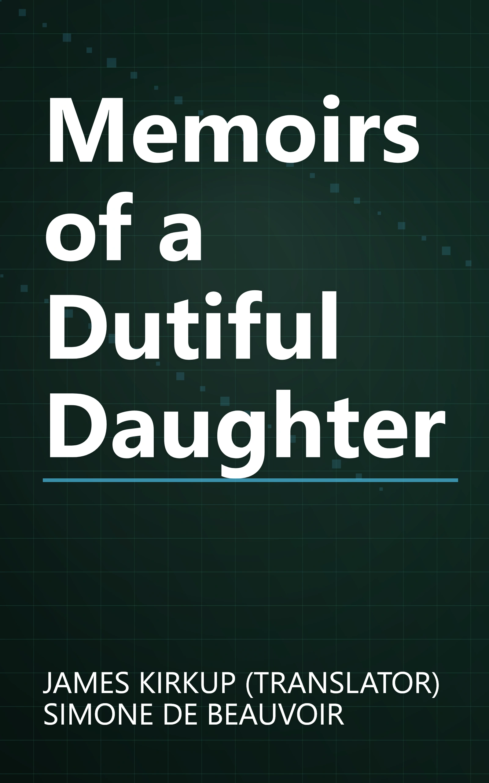 Memoirs of a Dutiful Daughter book cover