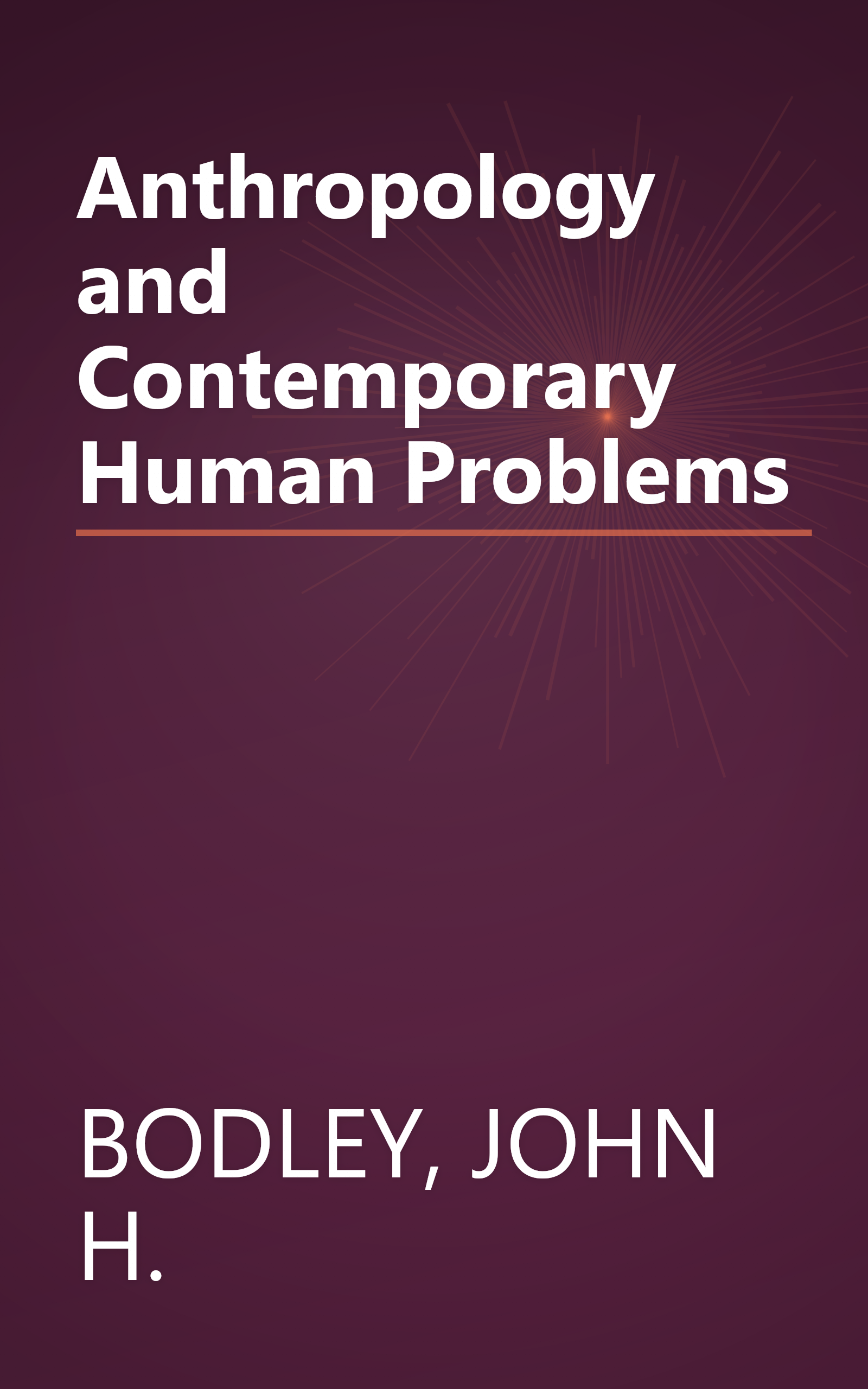 Anthropology and Contemporary Human Problems book cover