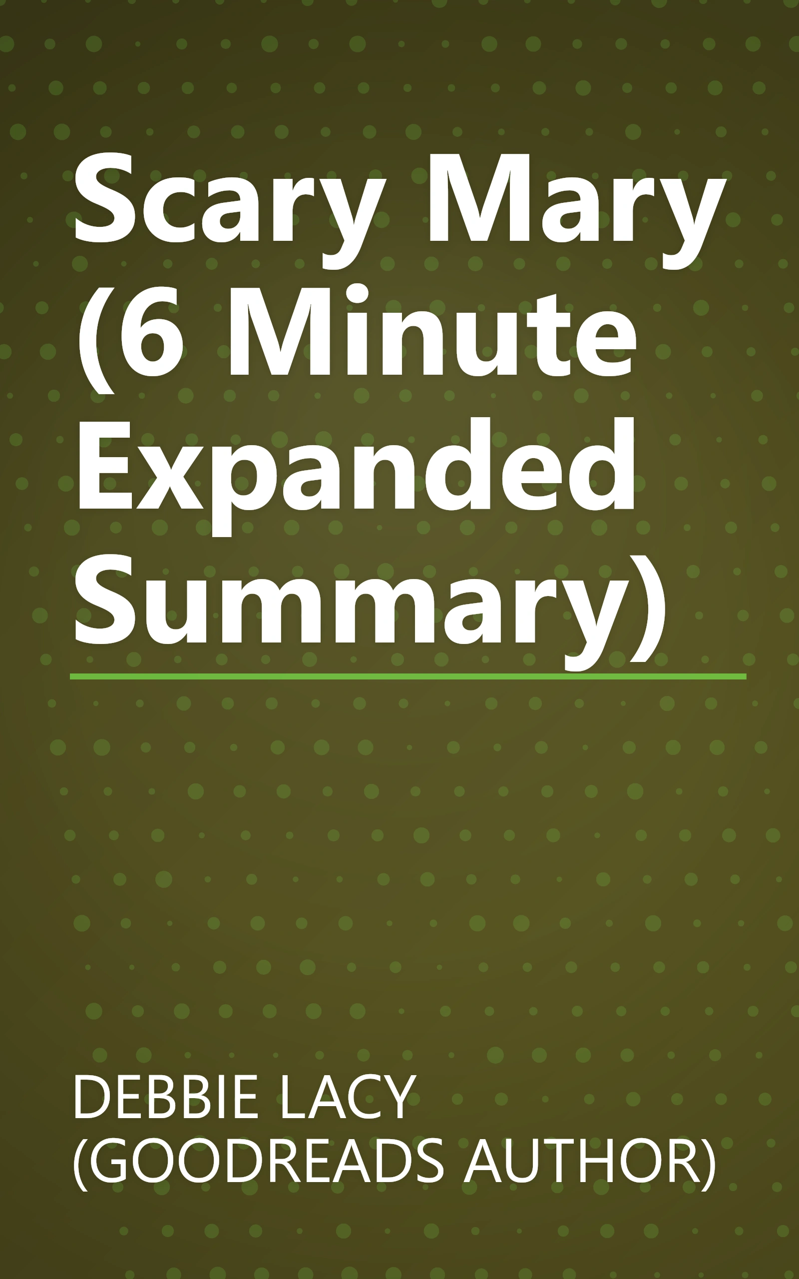 Scary Mary (6 Minute   Expanded Summary) book cover