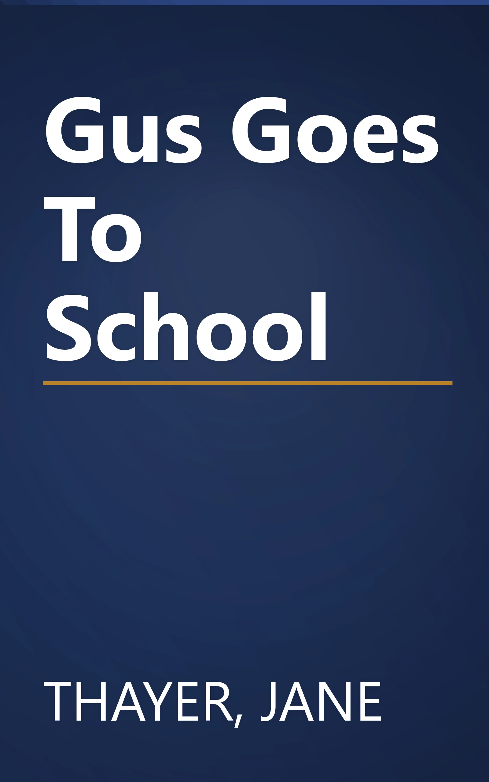 Gus Goes To School book cover