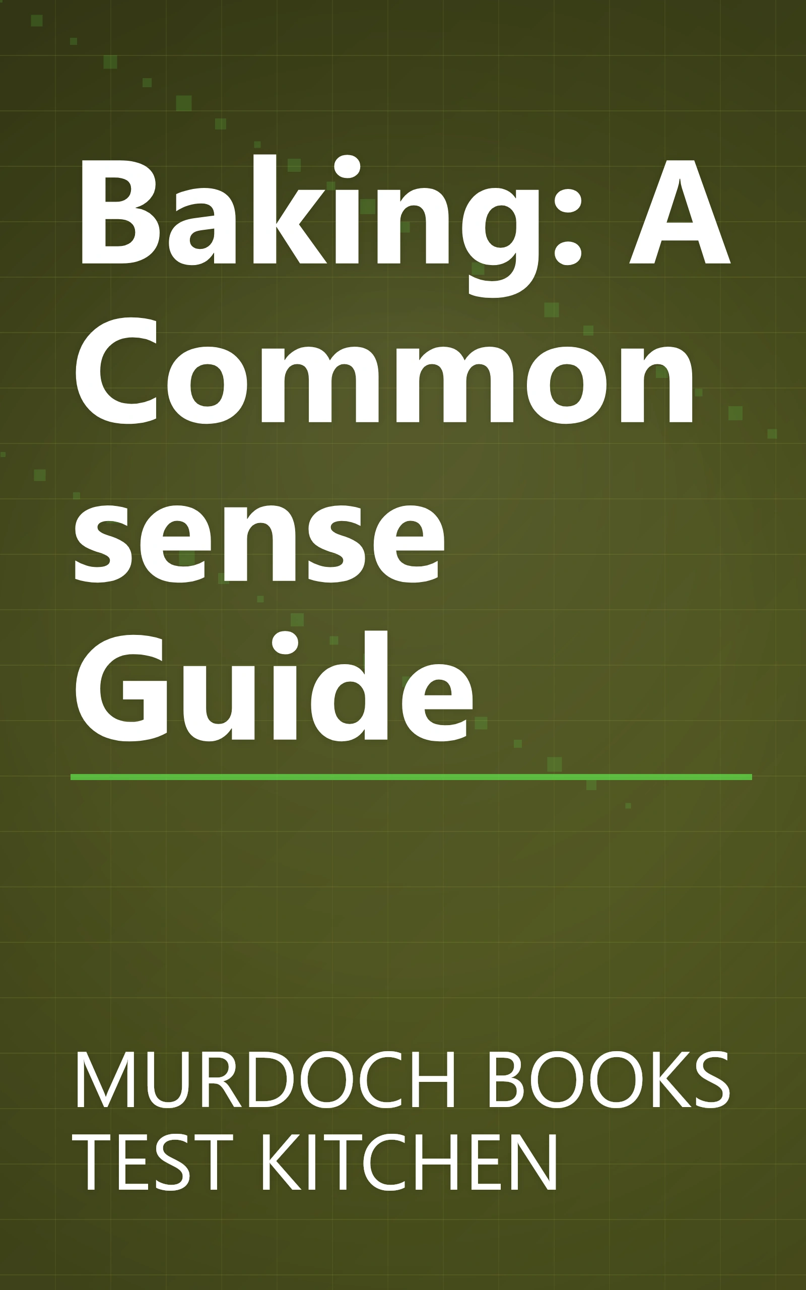 Baking: A Commonsense Guide book cover