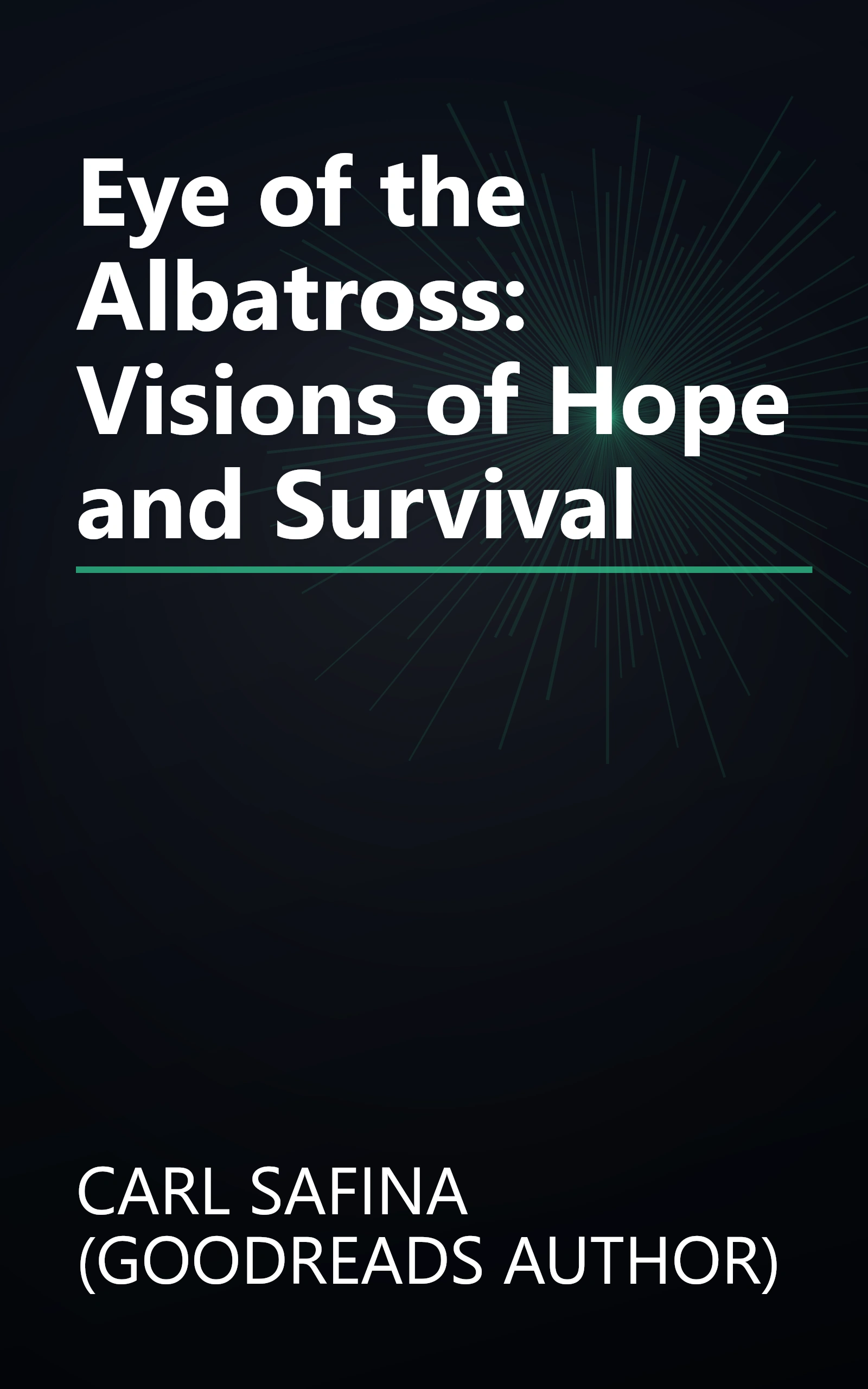 Eye of the Albatross: Visions of Hope and Survival book cover