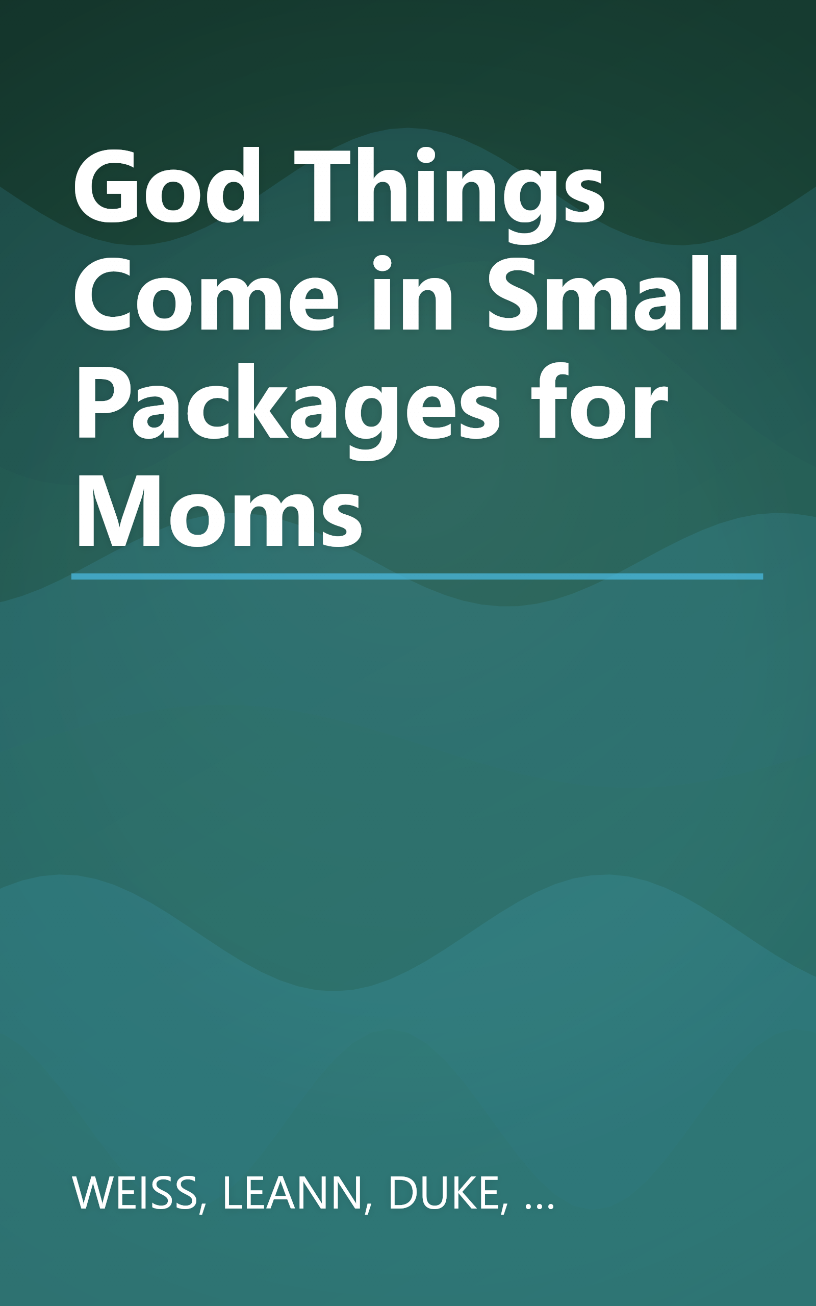 God Things Come in Small Packages for Moms book cover