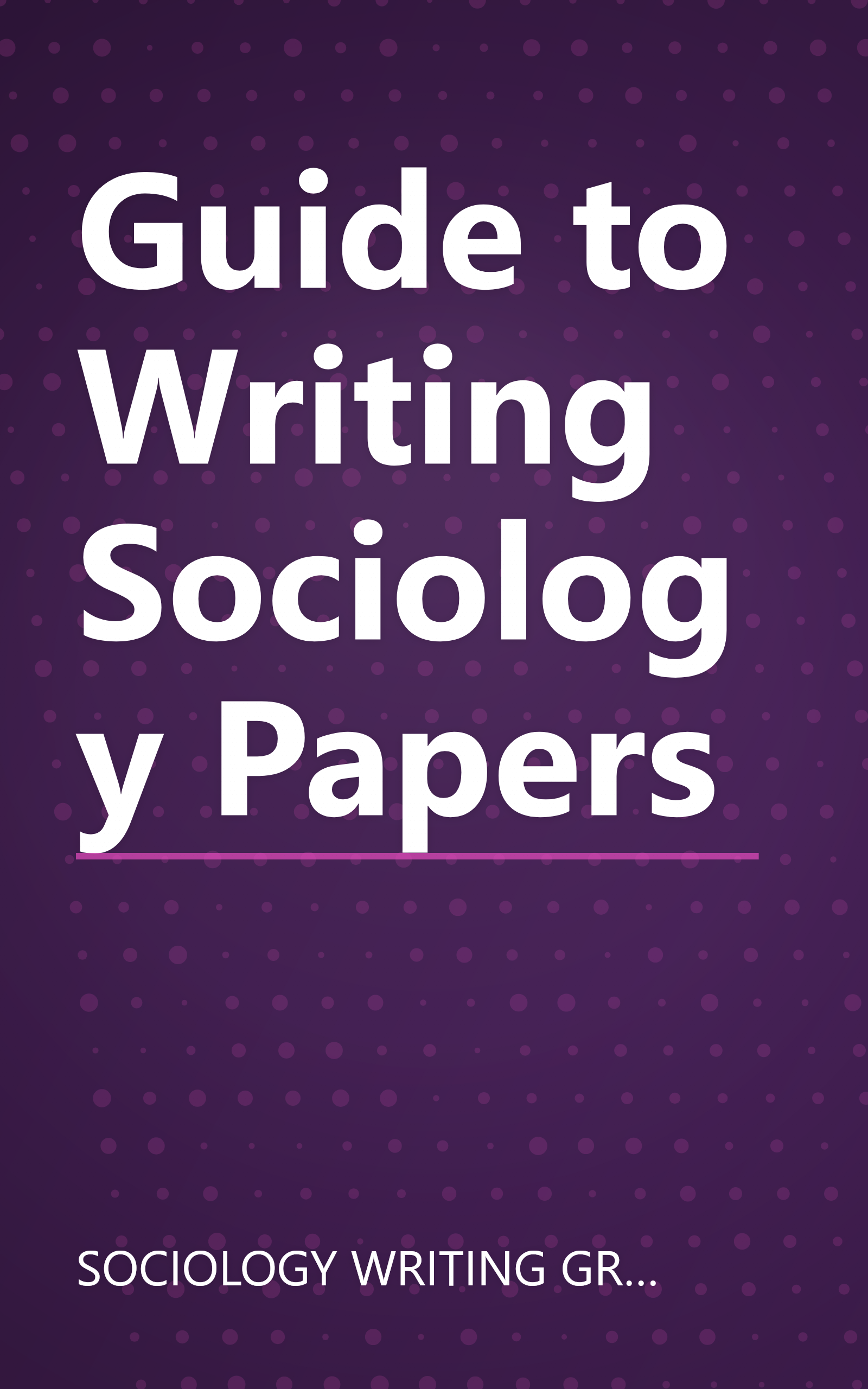 Guide to Writing Sociology Papers book cover