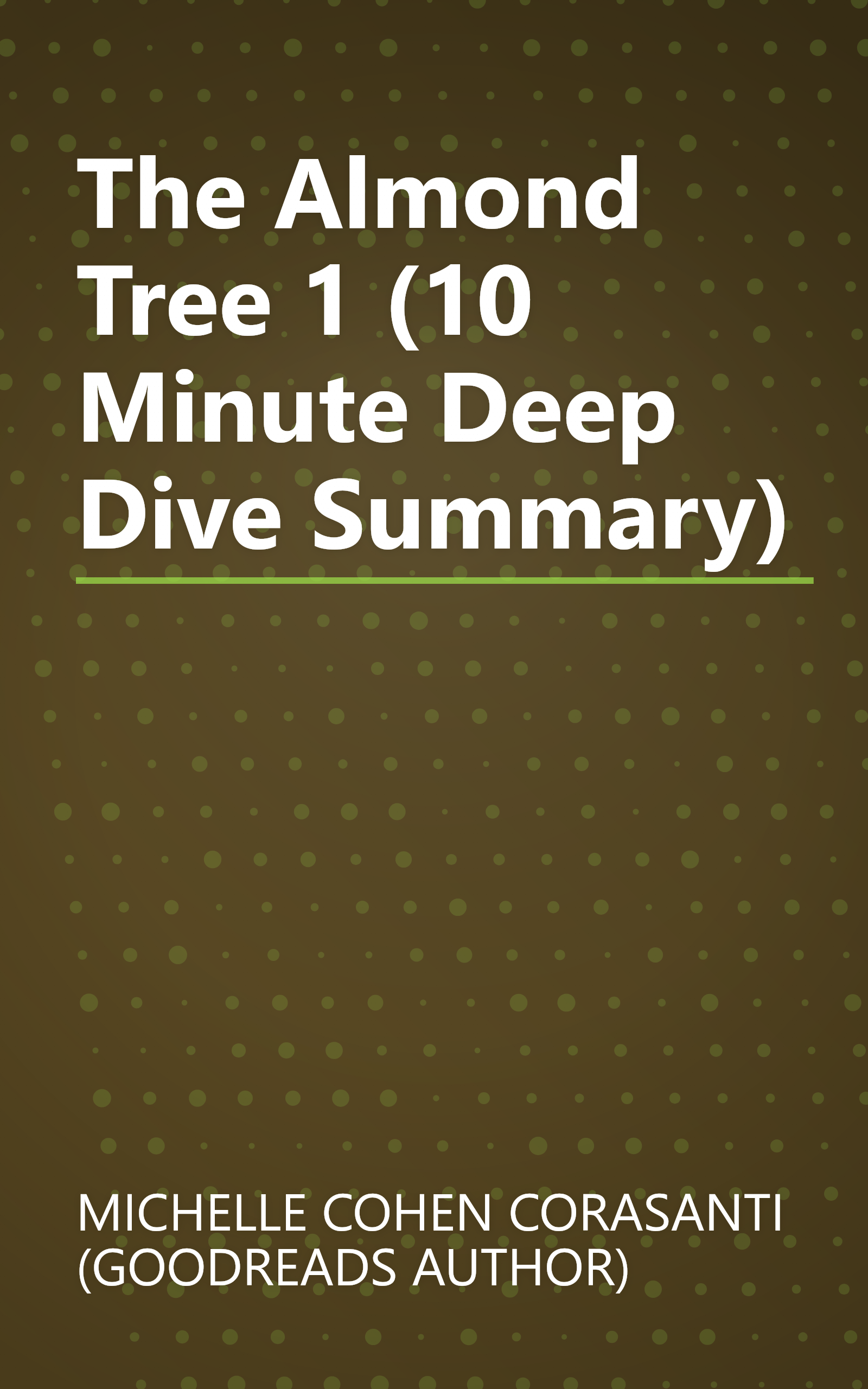 The Almond Tree 1 (10 Minute   Deep Dive Summary) book cover