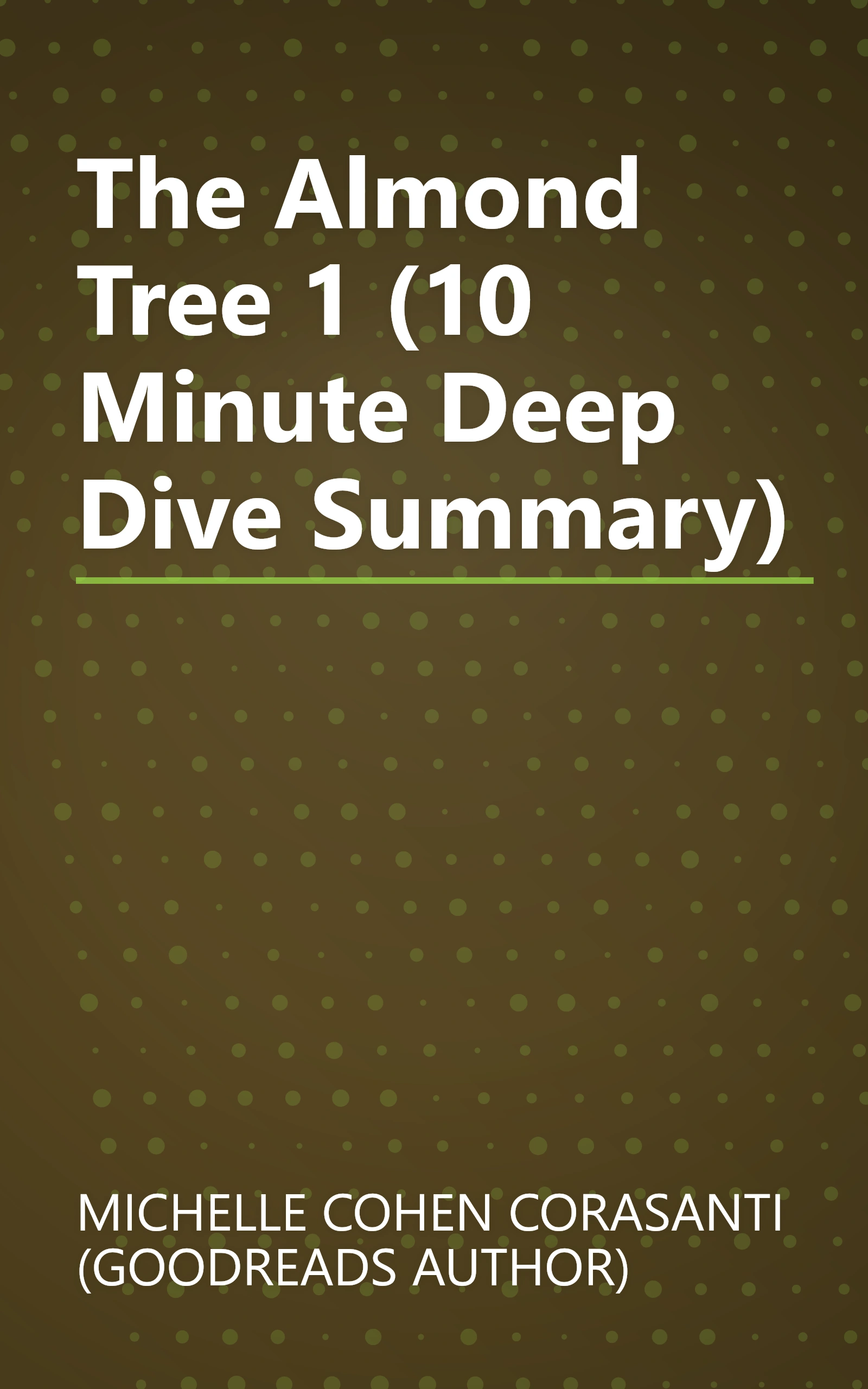 The Almond Tree 1 (10 Minute   Deep Dive Summary) book cover