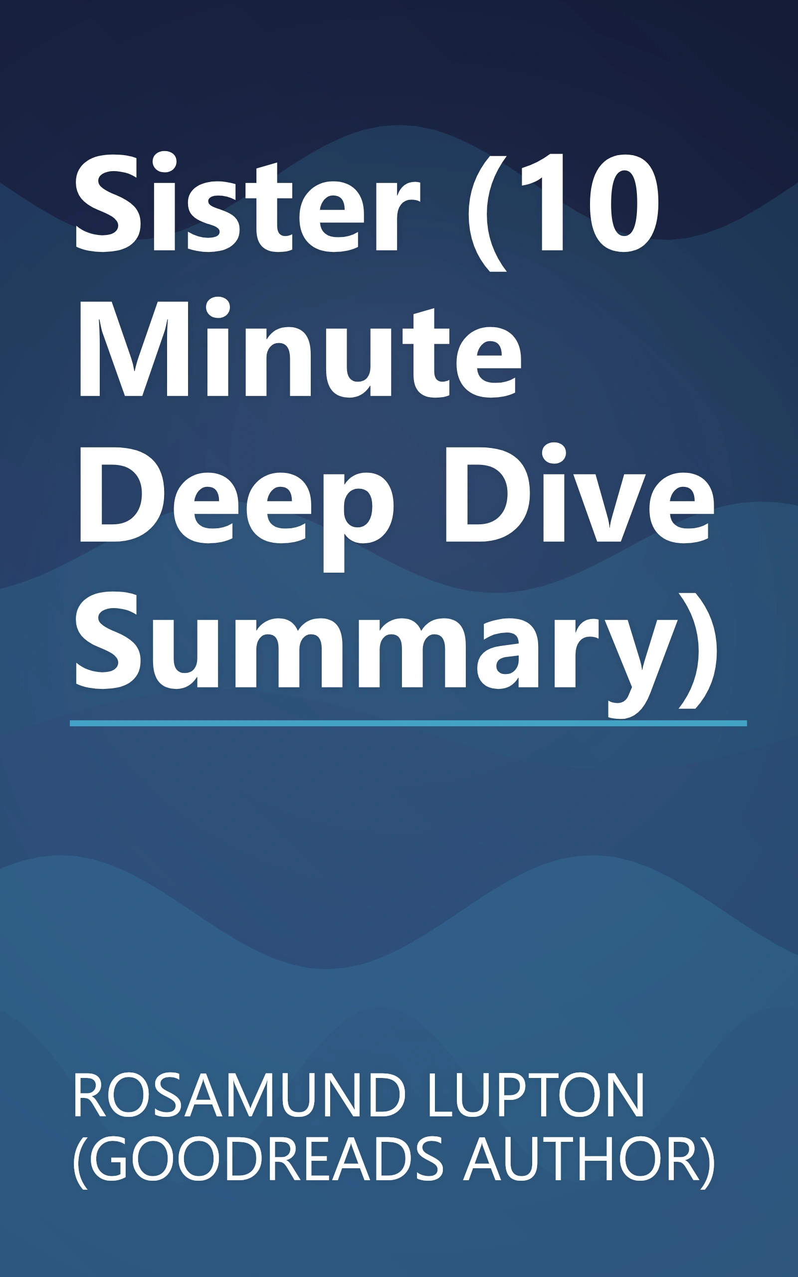 Sister (10 Minute   Deep Dive Summary) book cover