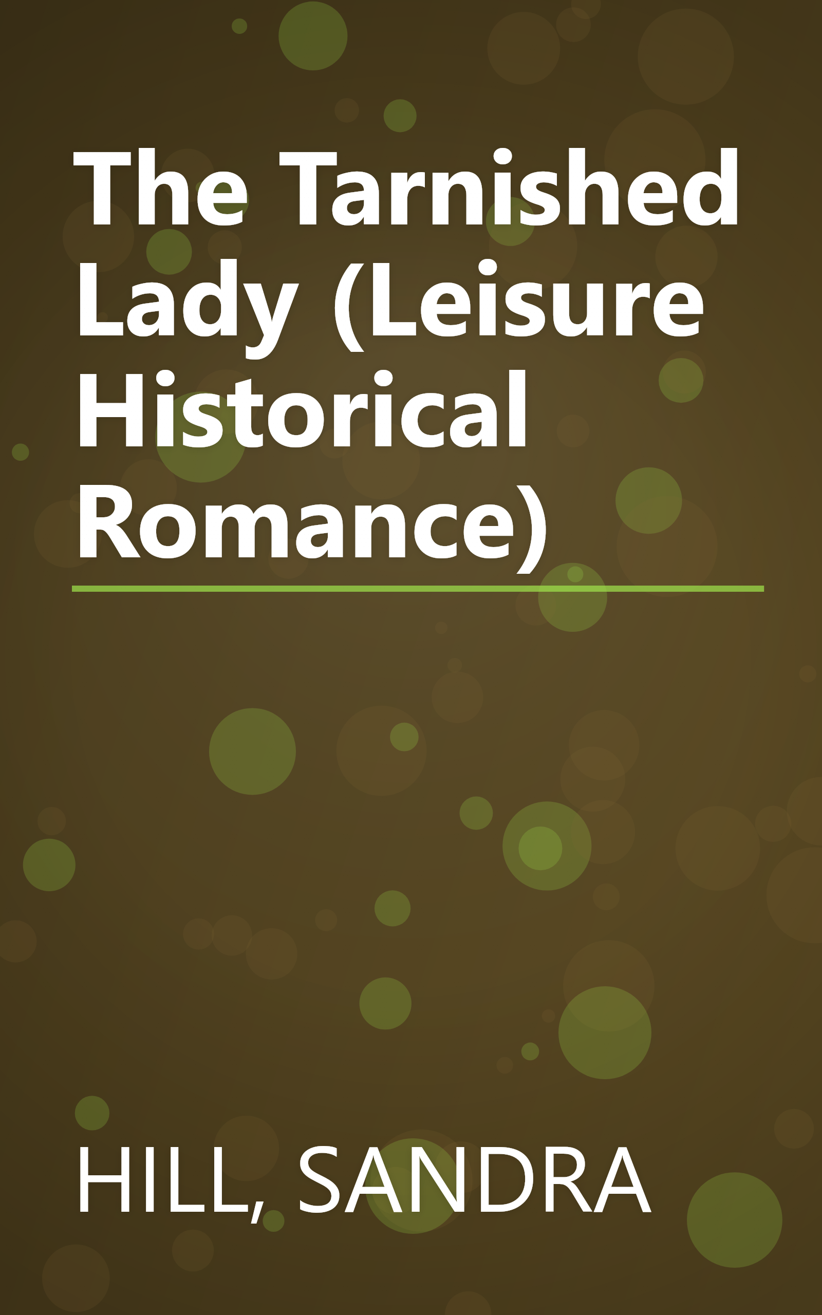 The Tarnished Lady (Leisure Historical Romance) book cover