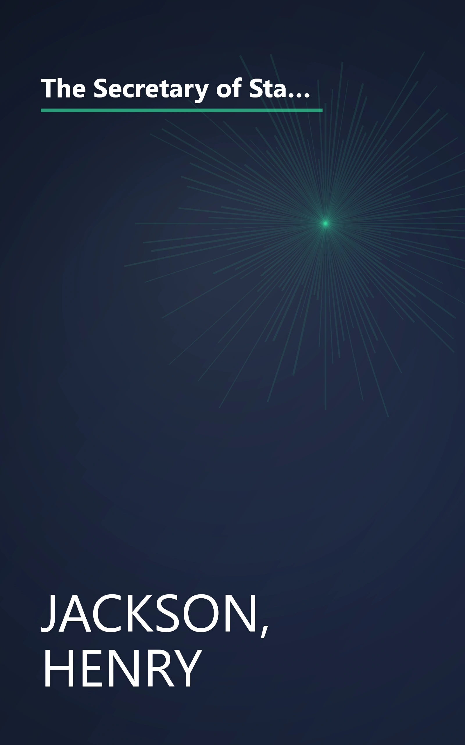 The Secretary of State and the Ambassador: Jackson Subcommittee Papers on the Conduct of American Foreign Policy book cover