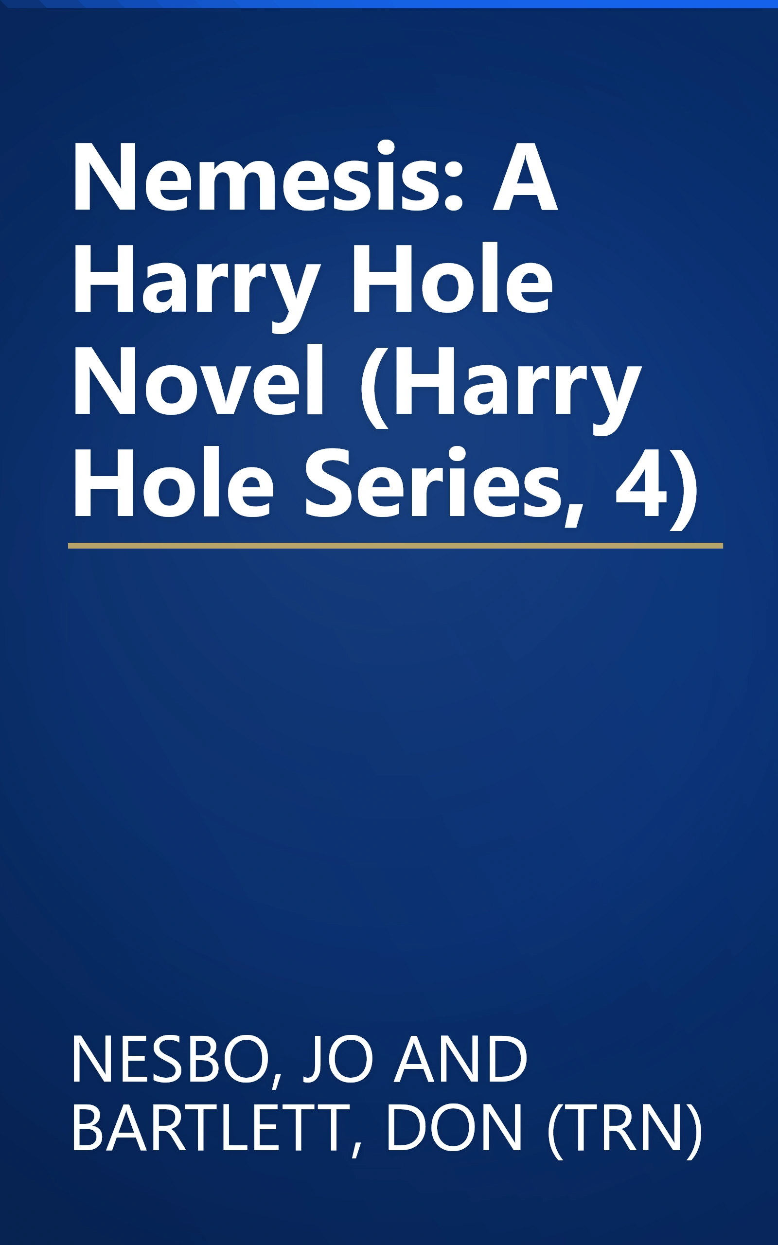 Nemesis: A Harry Hole Novel (Harry Hole Series, 4) book cover