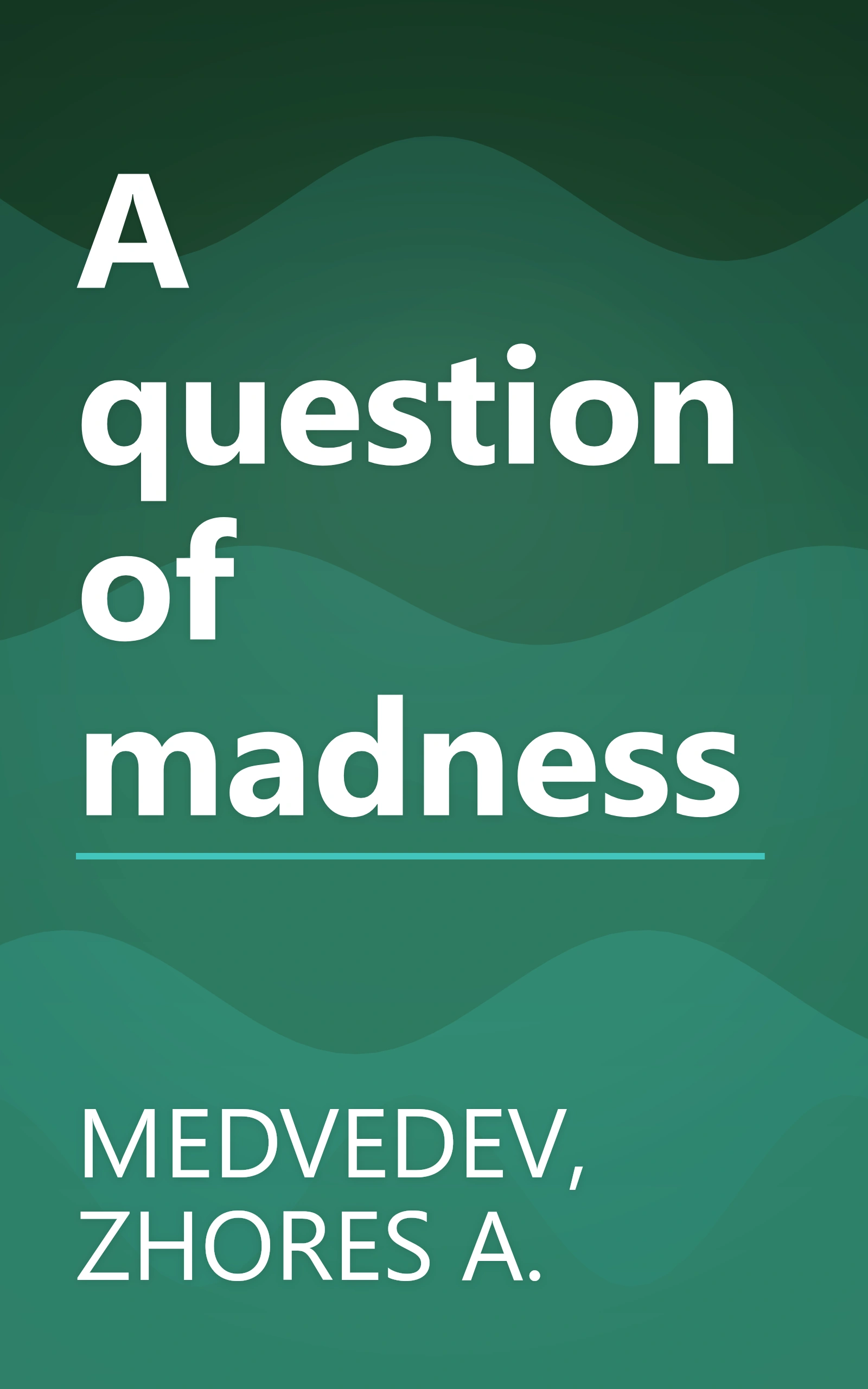 A question of madness book cover