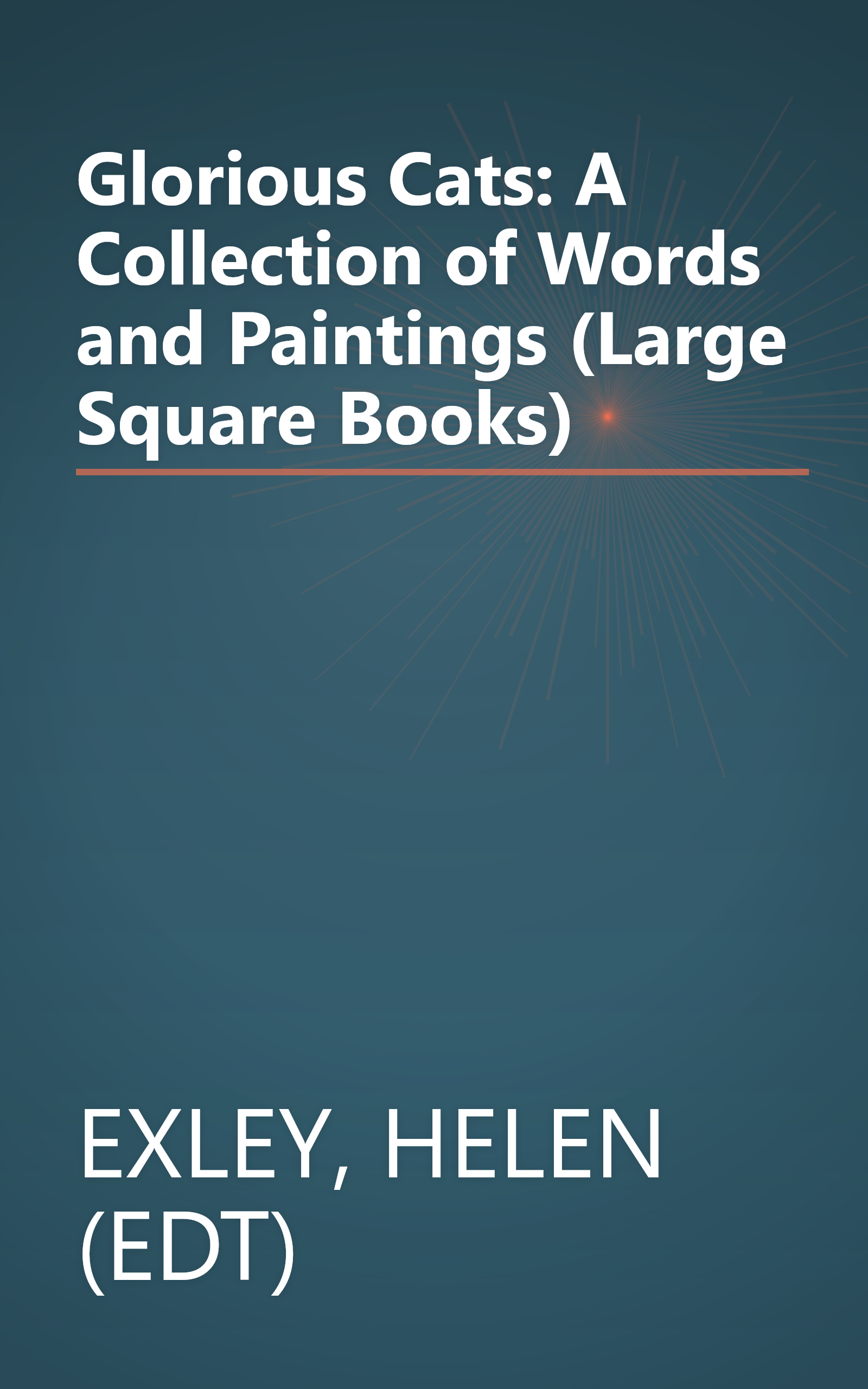 Glorious Cats: A Collection of Words and Paintings (Large Square Books) book cover