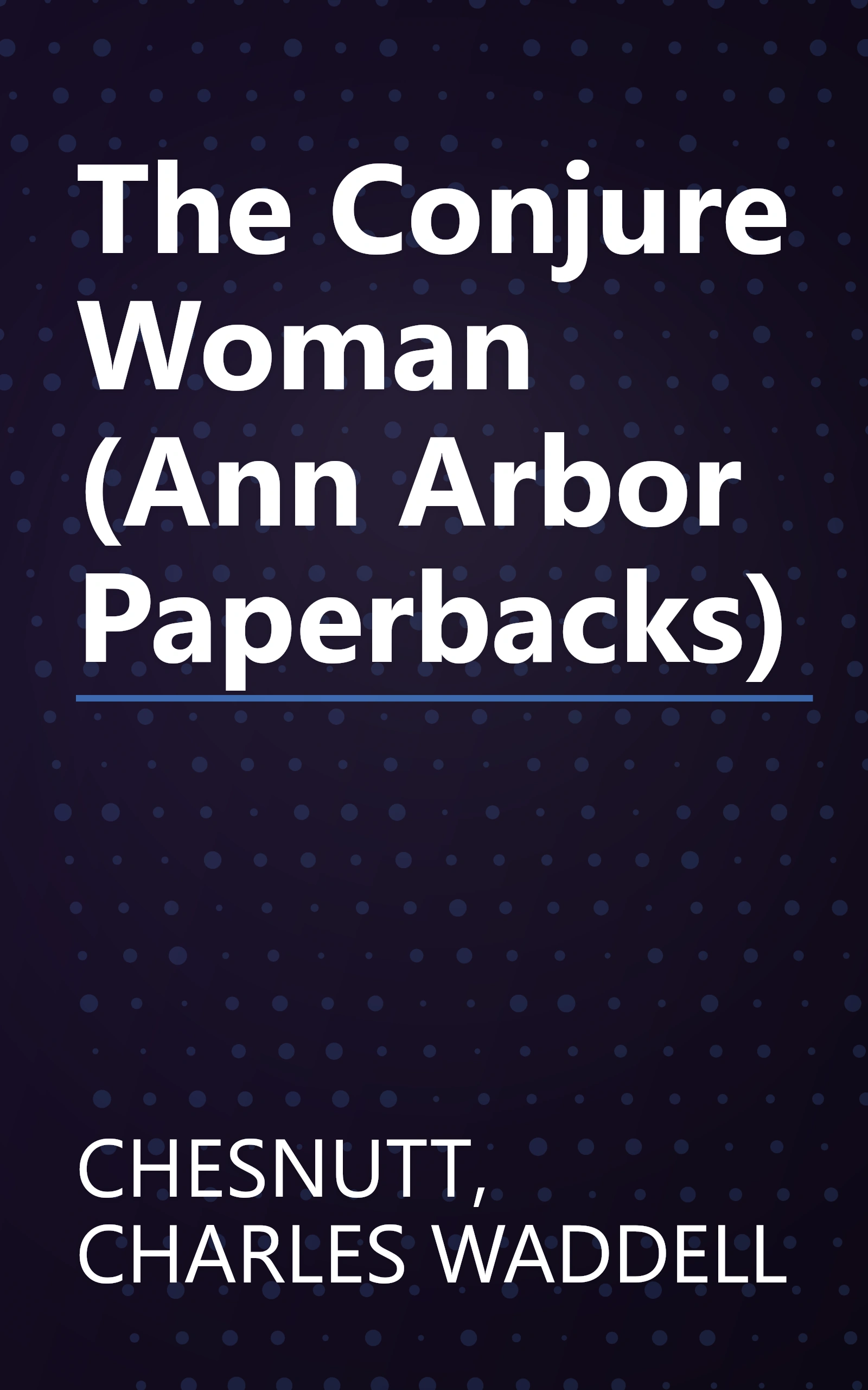 The Conjure Woman (Ann Arbor Paperbacks) book cover